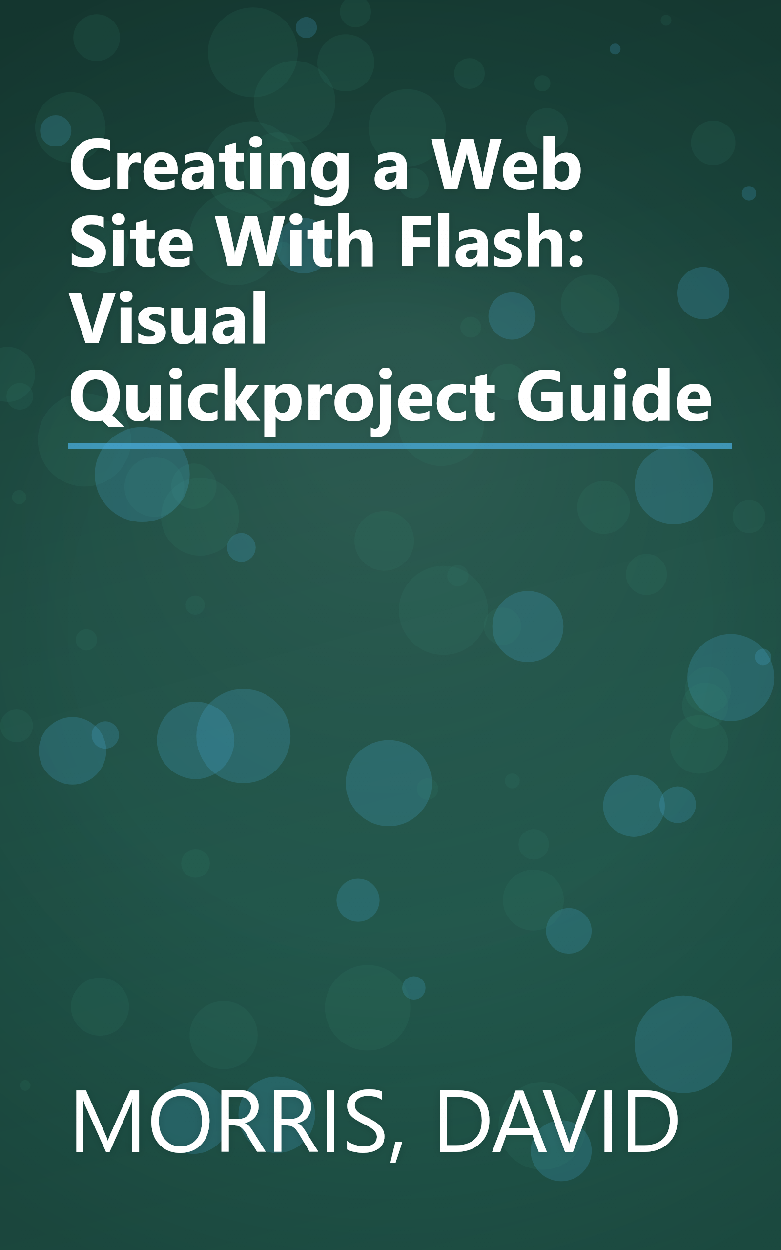 Creating a Web Site With Flash: Visual Quickproject Guide book cover