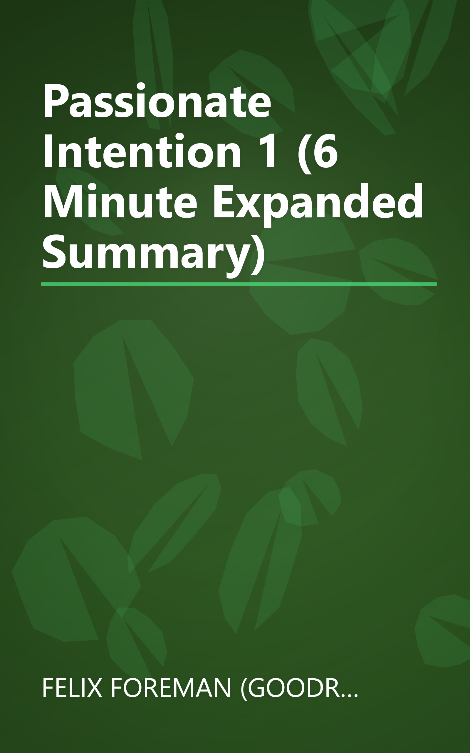 Passionate Intention 1 (6 Minute   Expanded Summary) book cover