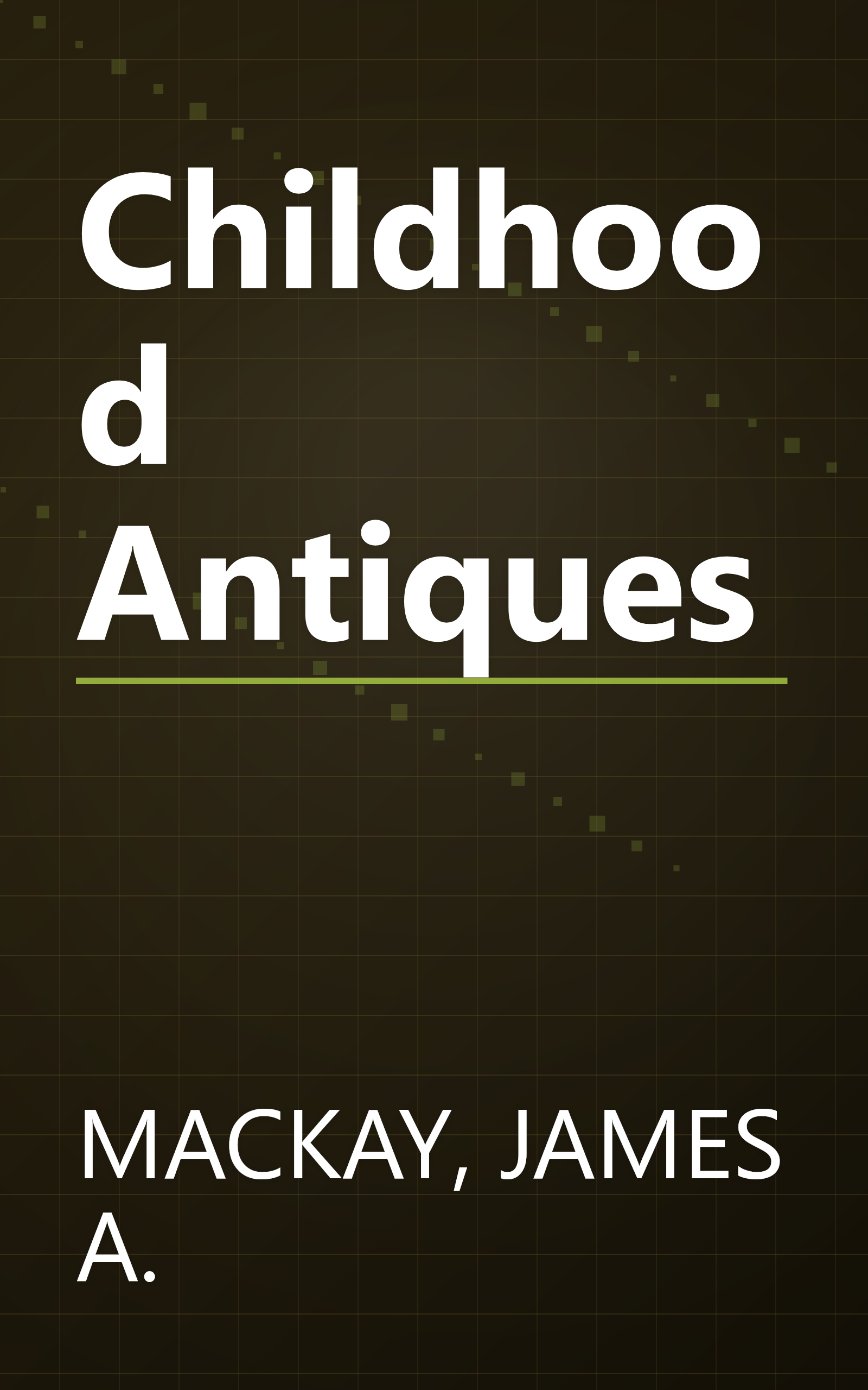 Childhood Antiques book cover