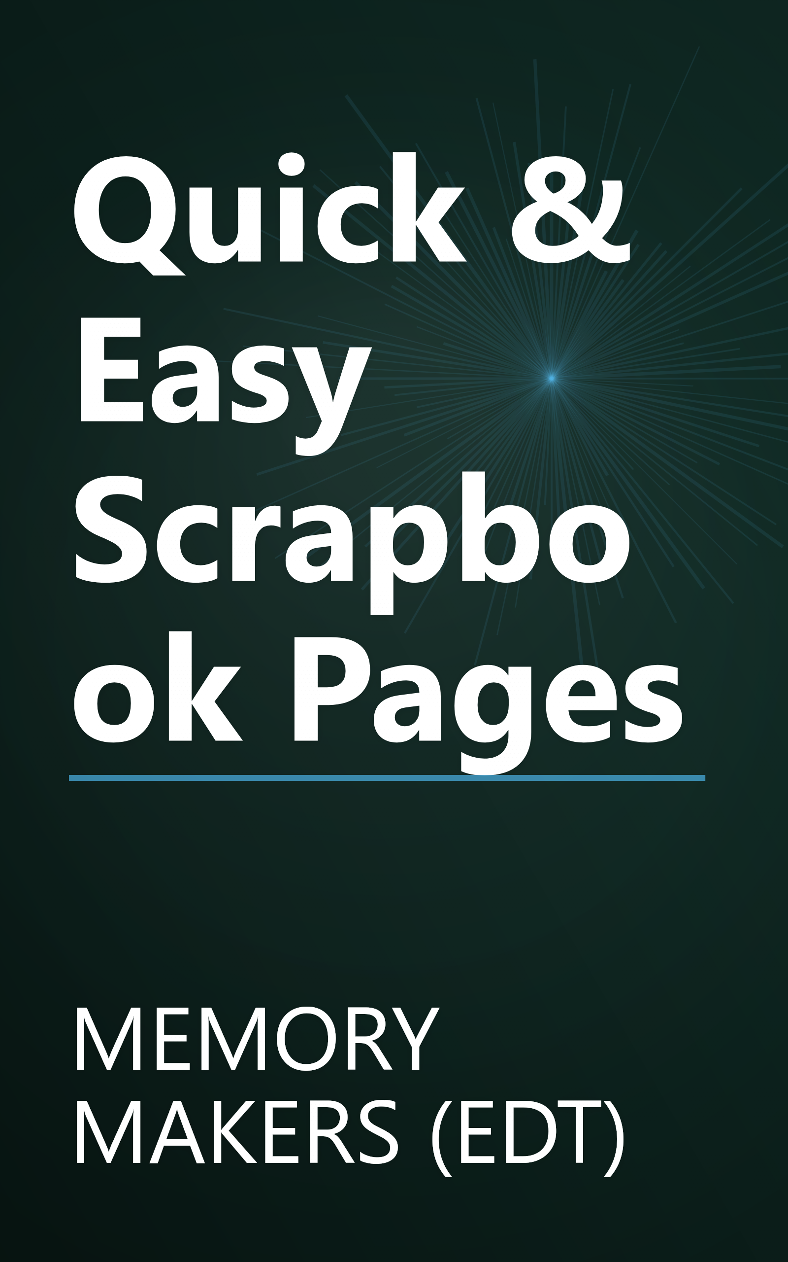 Quick & Easy Scrapbook Pages book cover