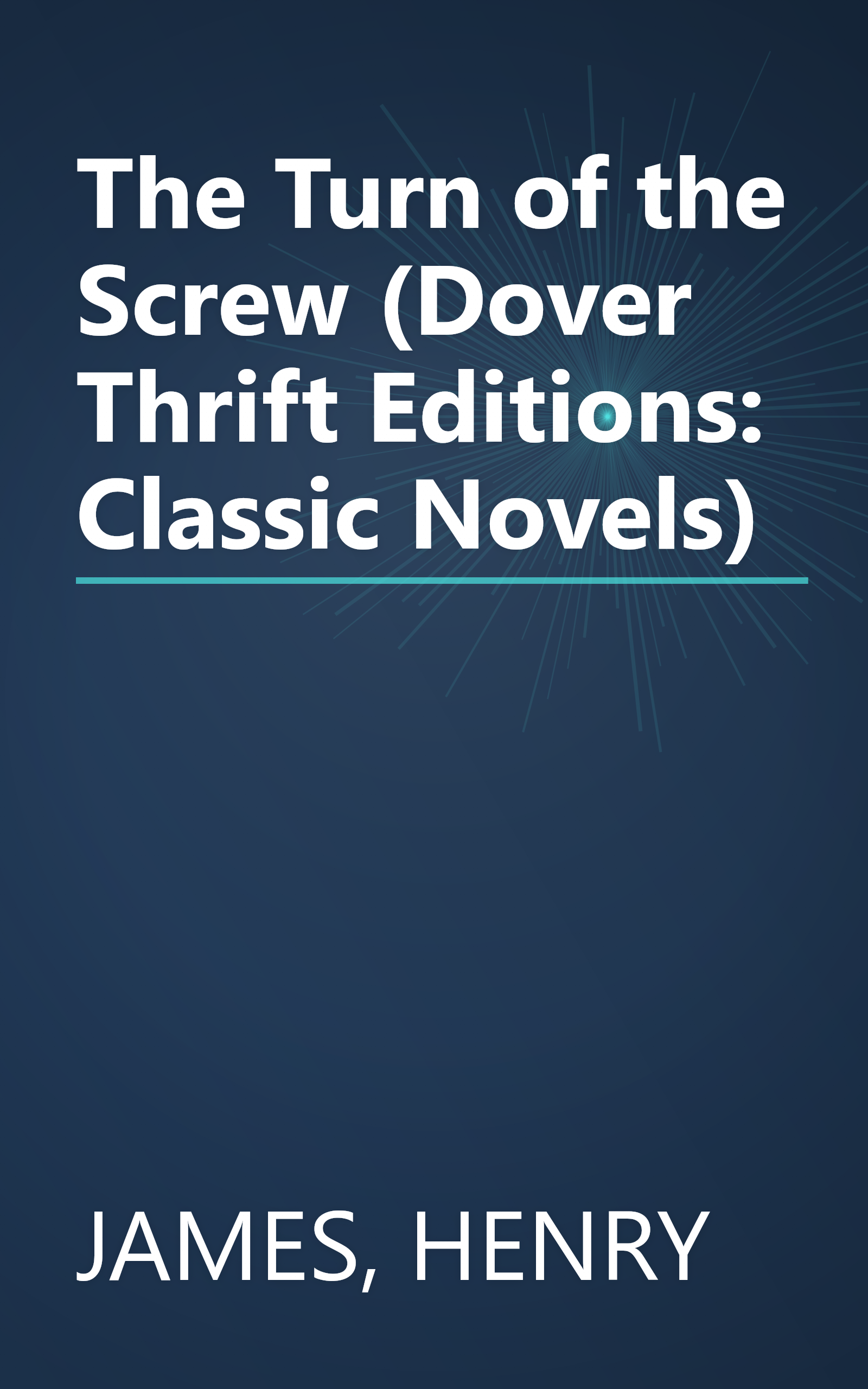 The Turn of the Screw (Dover Thrift Editions: Classic Novels) book cover