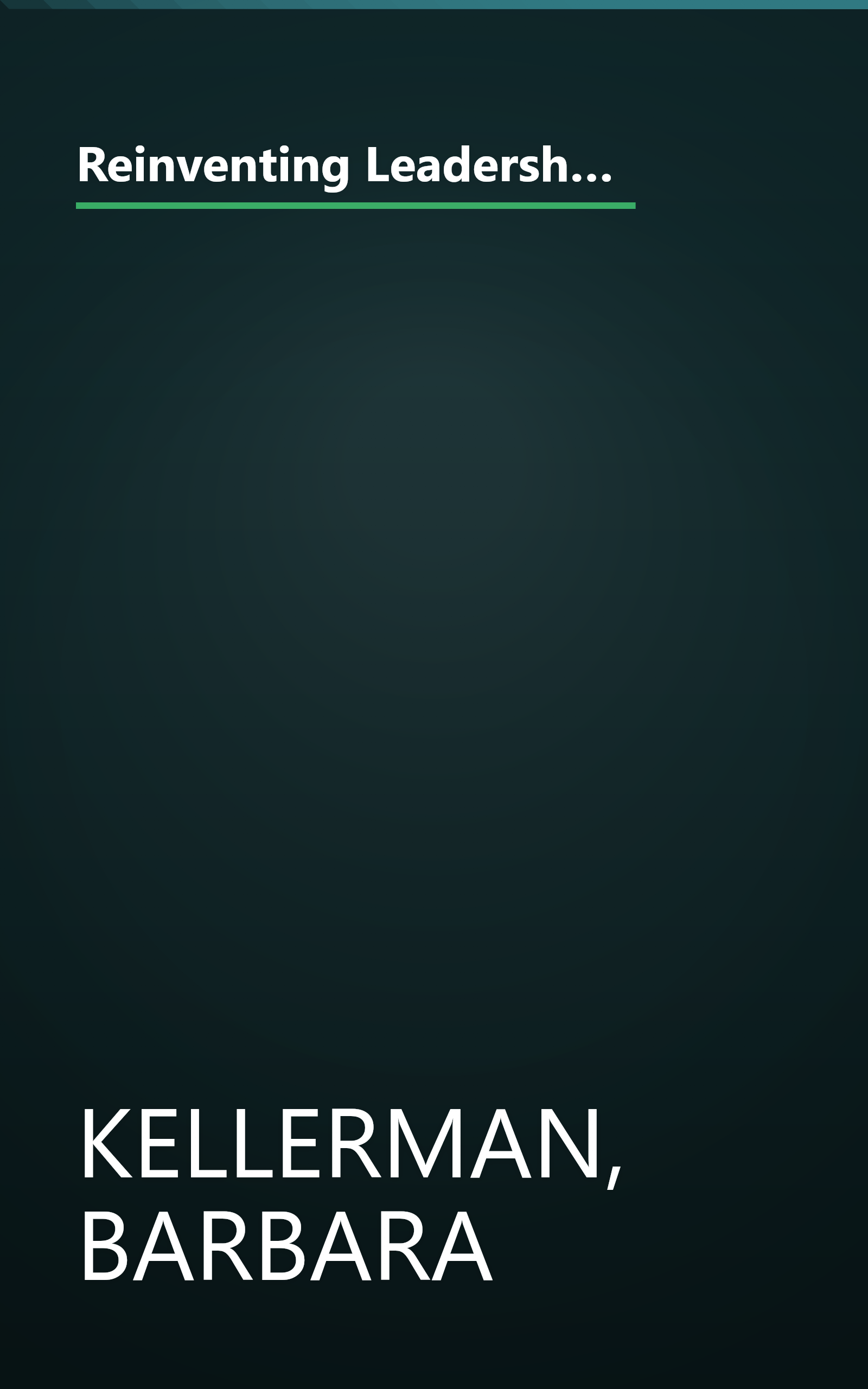 Reinventing Leadership: Making the Connection Between Politics and Business (Suny Series, Leadership Studies) (SUNY series in Leadership Studies) book cover