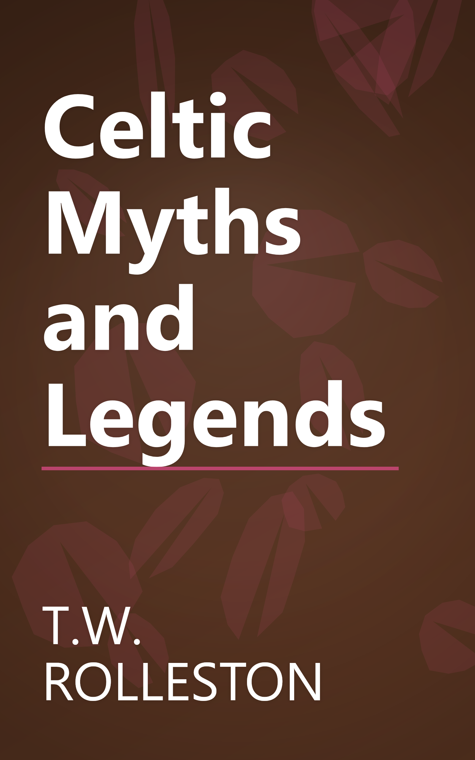 Celtic Myths and Legends book cover