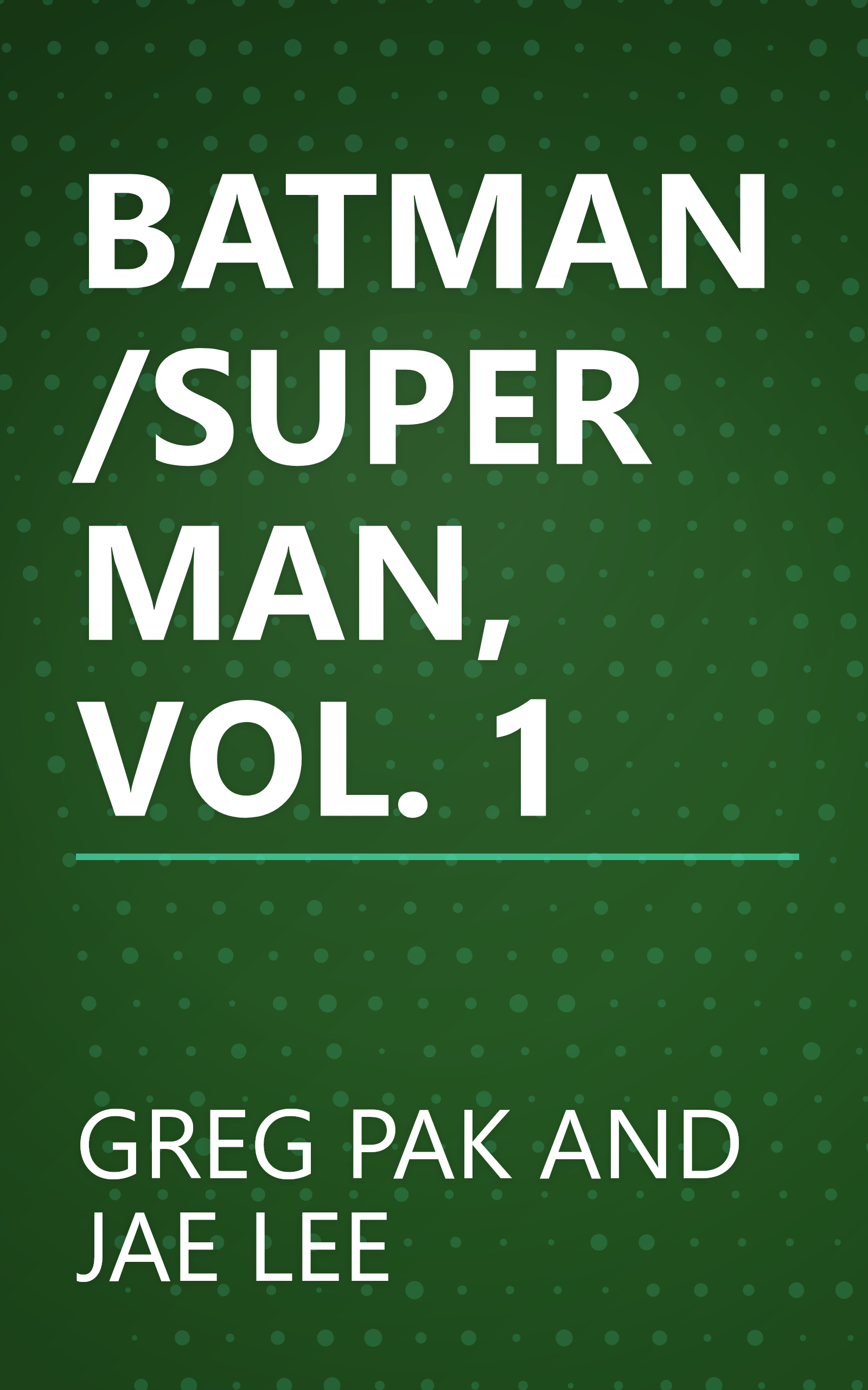 BATMAN/SUPERMAN, VOL. 1 book cover