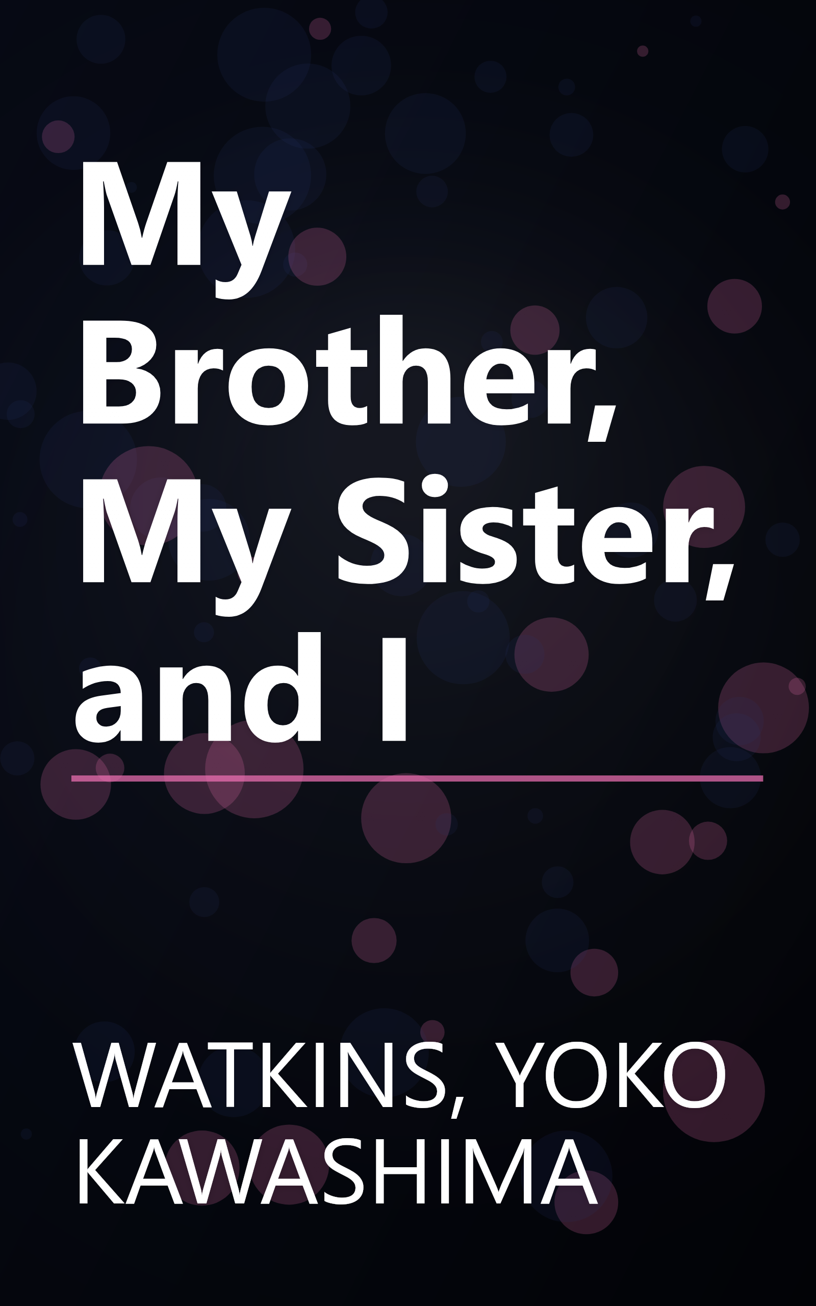 My Brother, My Sister, and I book cover