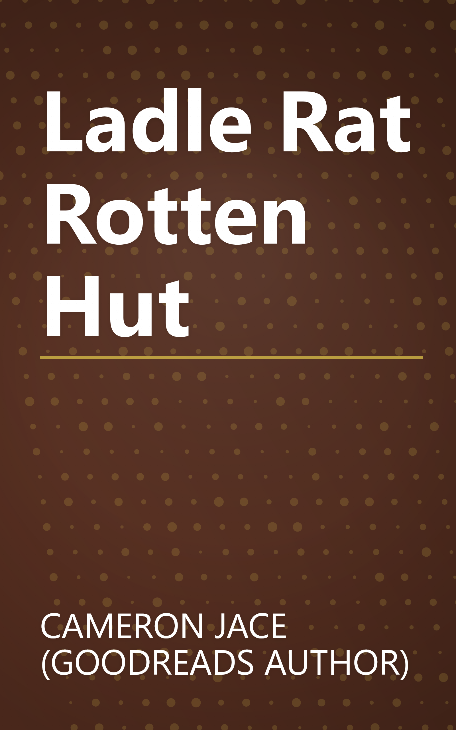 Ladle Rat Rotten Hut book cover