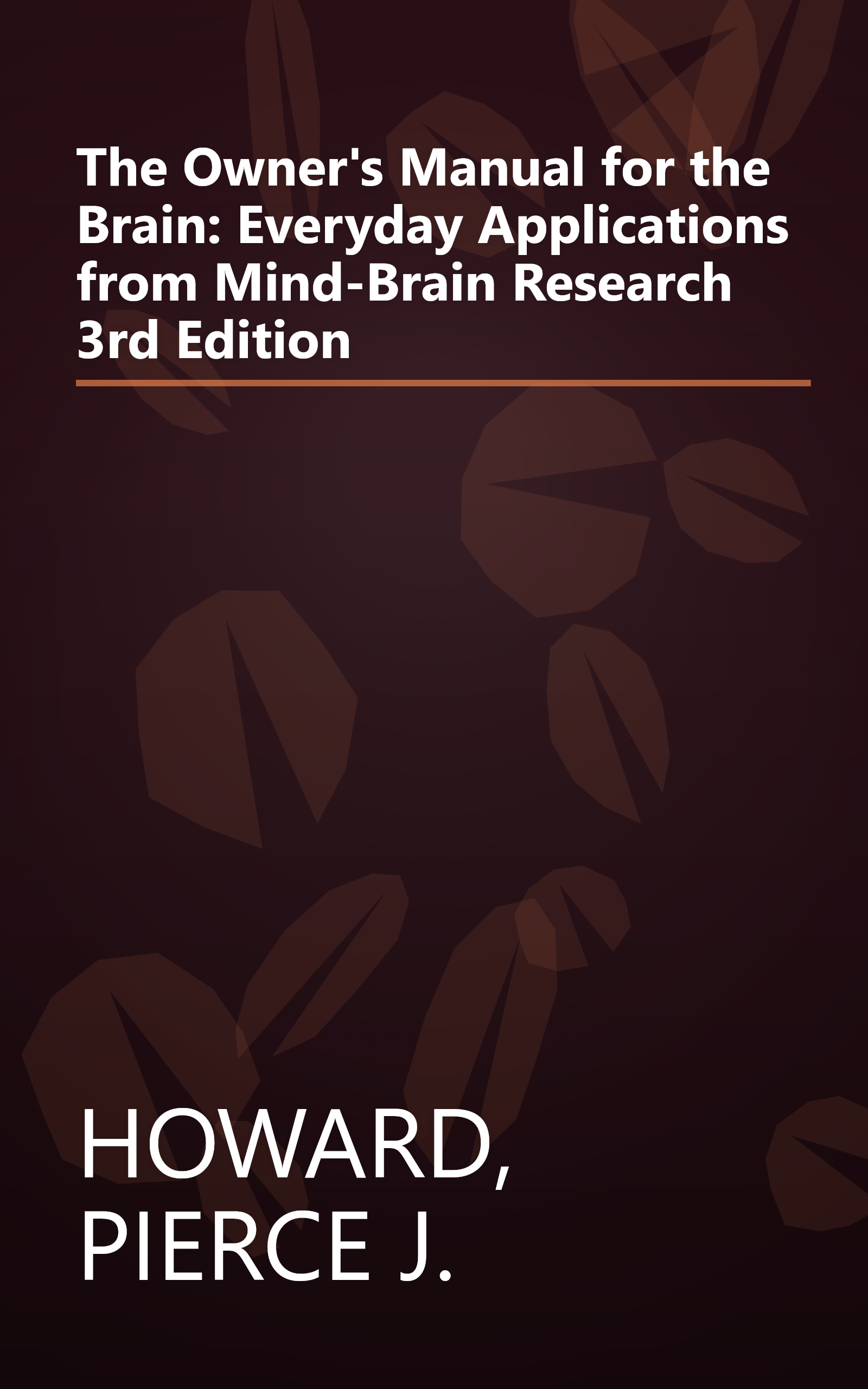The Owner's Manual for the Brain: Everyday Applications from Mind-Brain Research 3rd Edition book cover