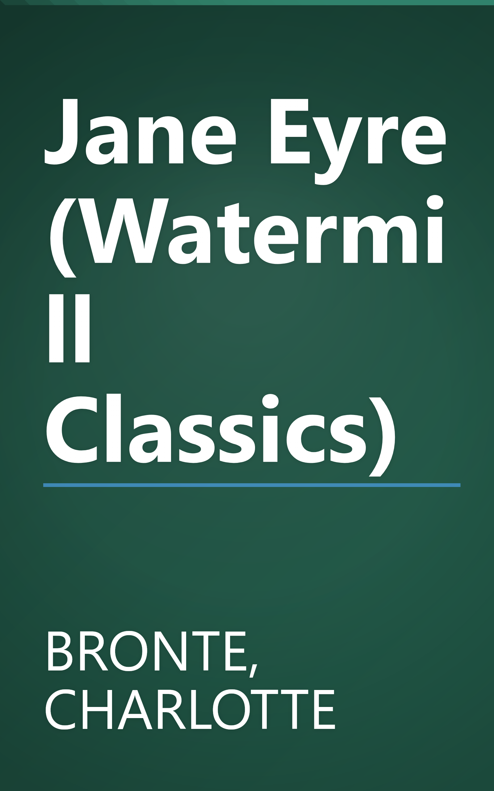 Jane Eyre (Watermill Classics) book cover