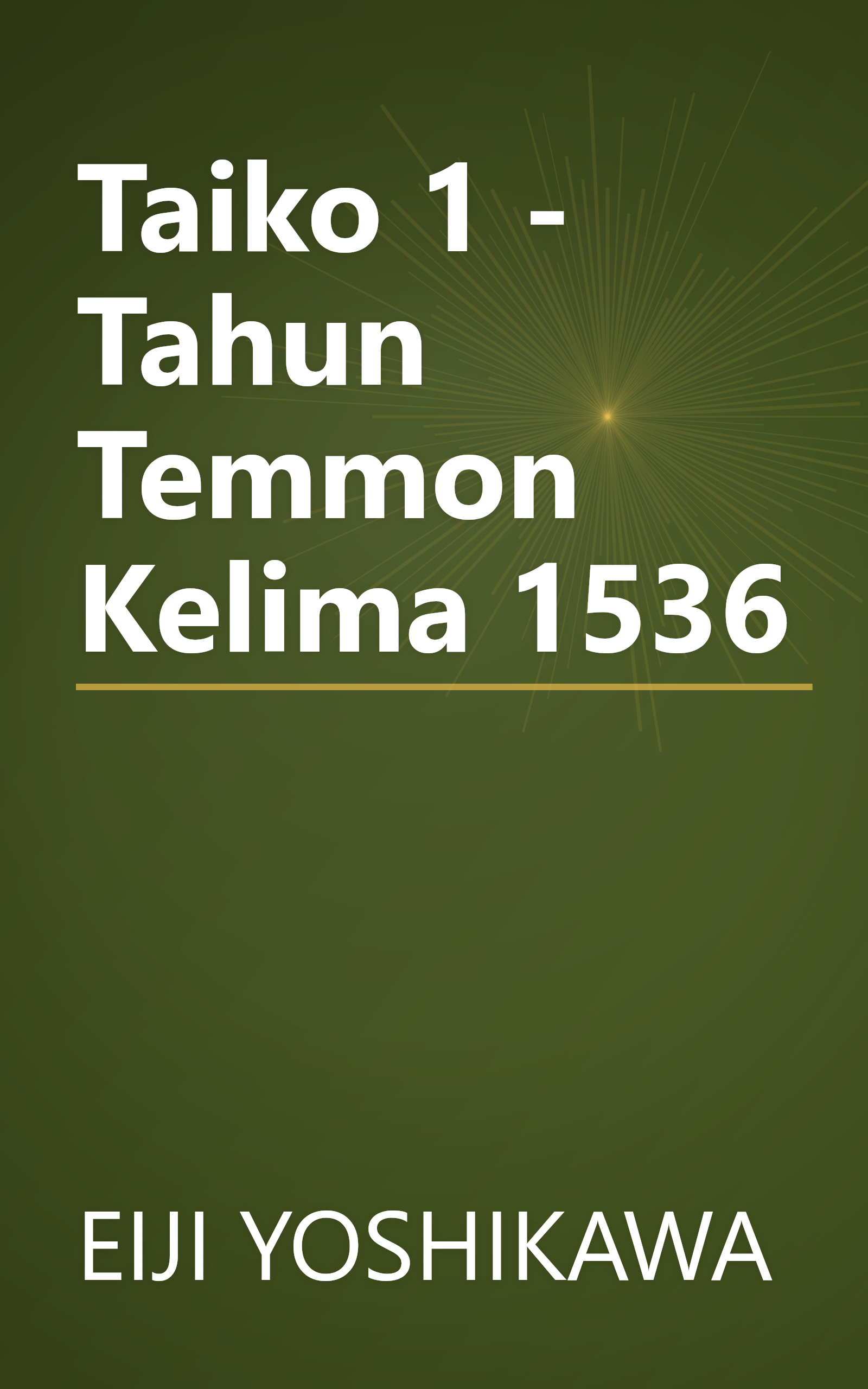 Taiko 1 - Tahun Temmon Kelima 1536 book cover