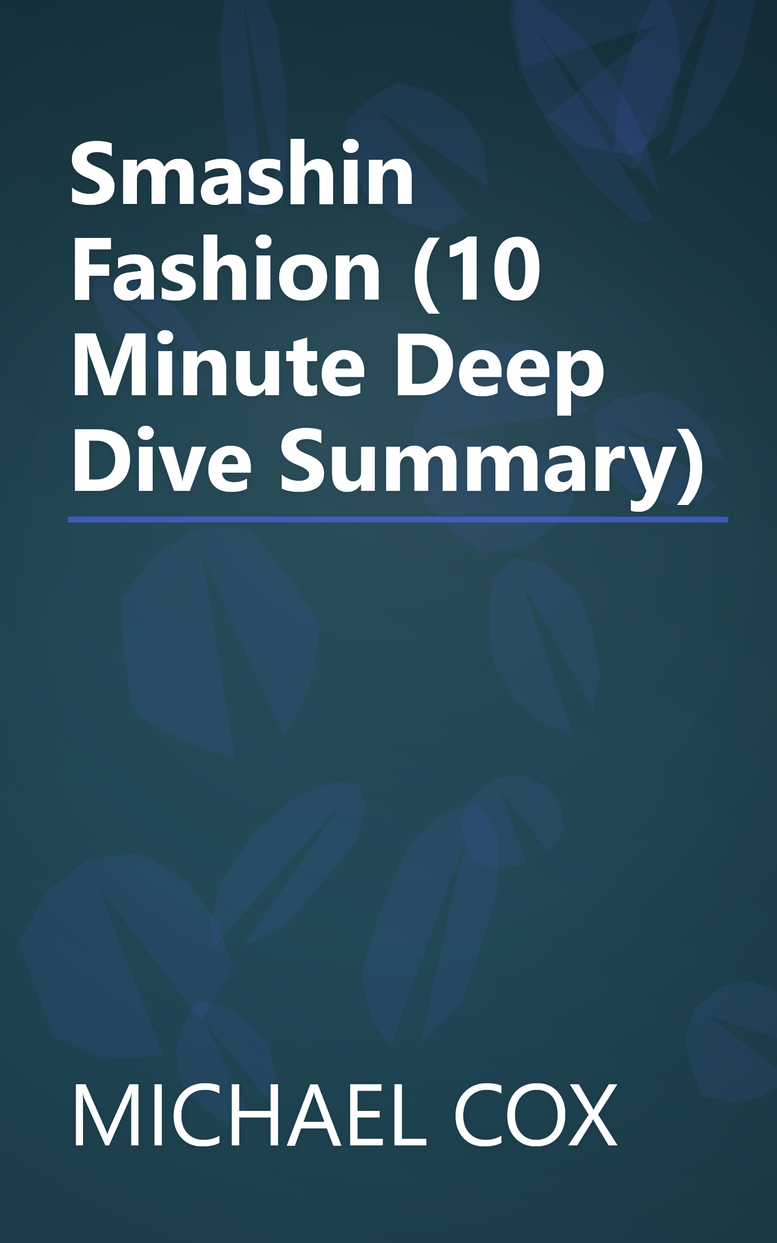 Smashin  Fashion (10 Minute   Deep Dive Summary) book cover