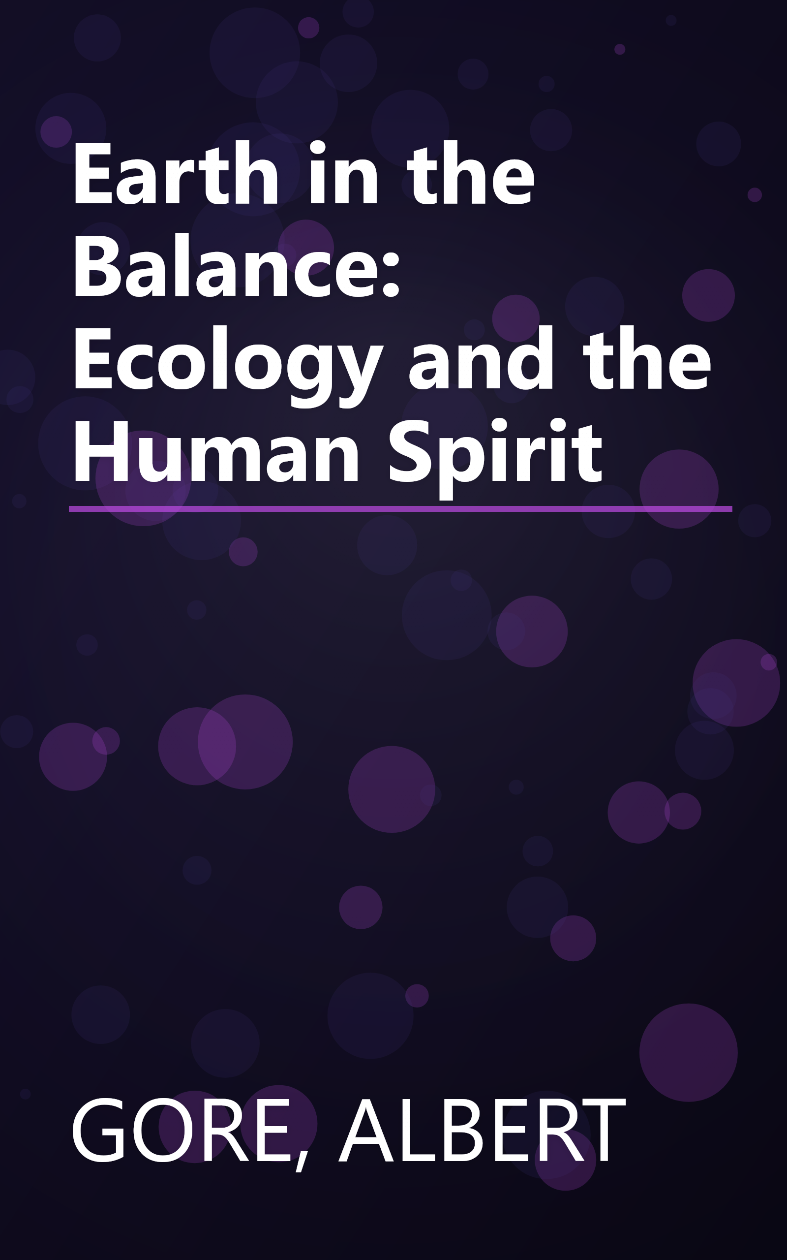 Earth in the Balance: Ecology and the Human Spirit book cover