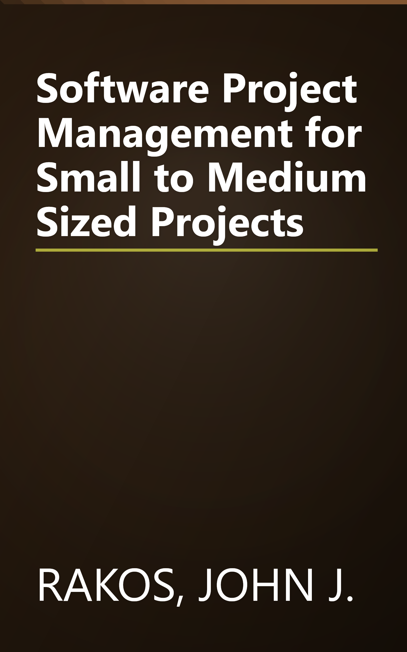 Software Project Management for Small to Medium Sized Projects book cover