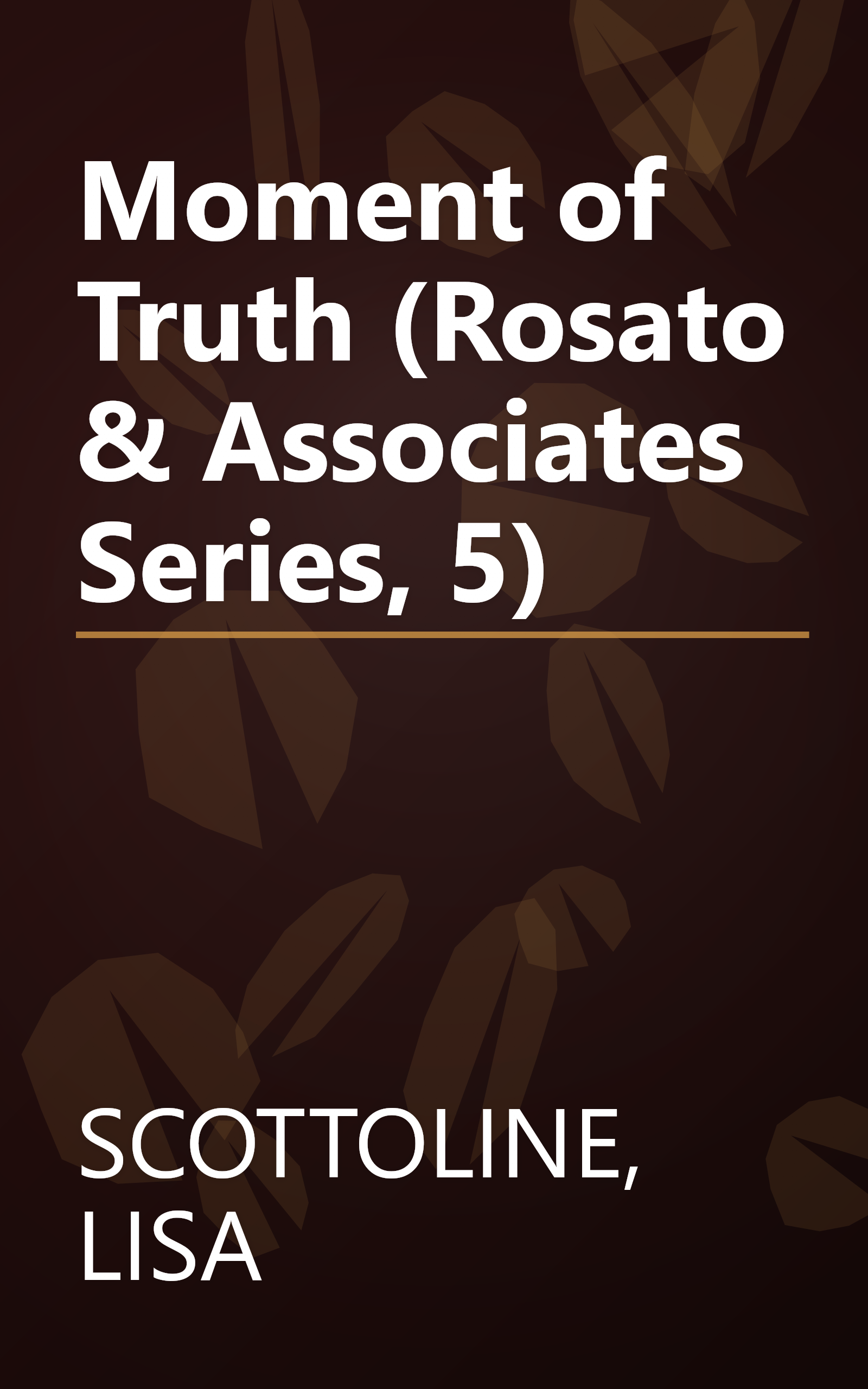 Moment of Truth (Rosato & Associates Series, 5) book cover