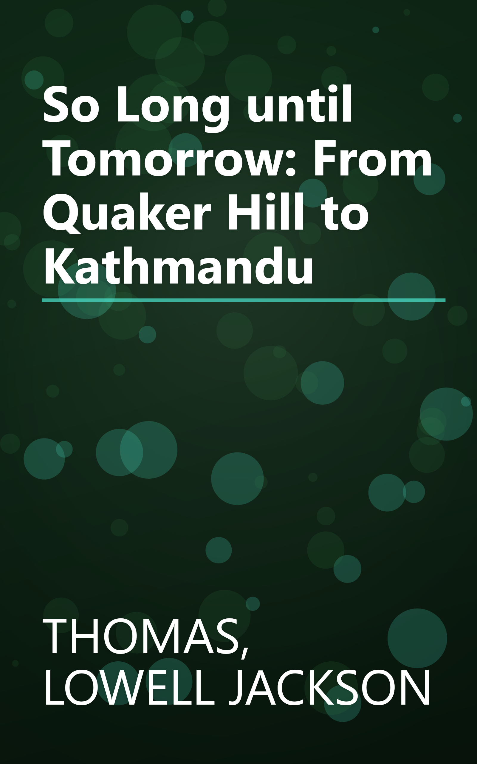 So Long until Tomorrow: From Quaker Hill to Kathmandu book cover