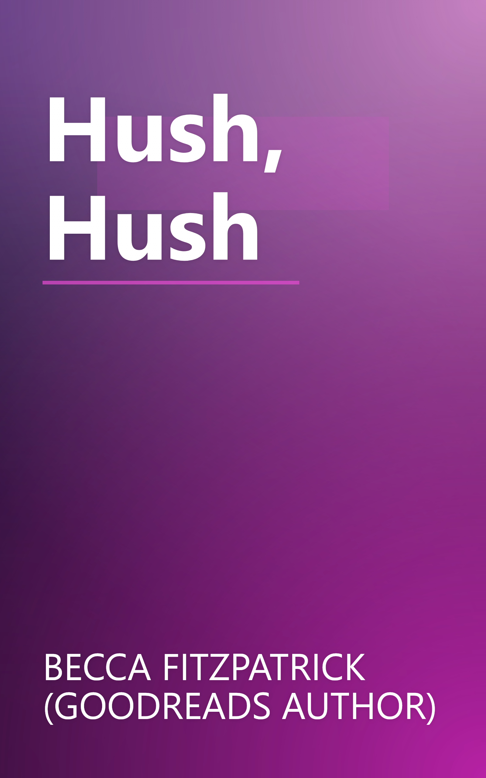 Hush, Hush book cover