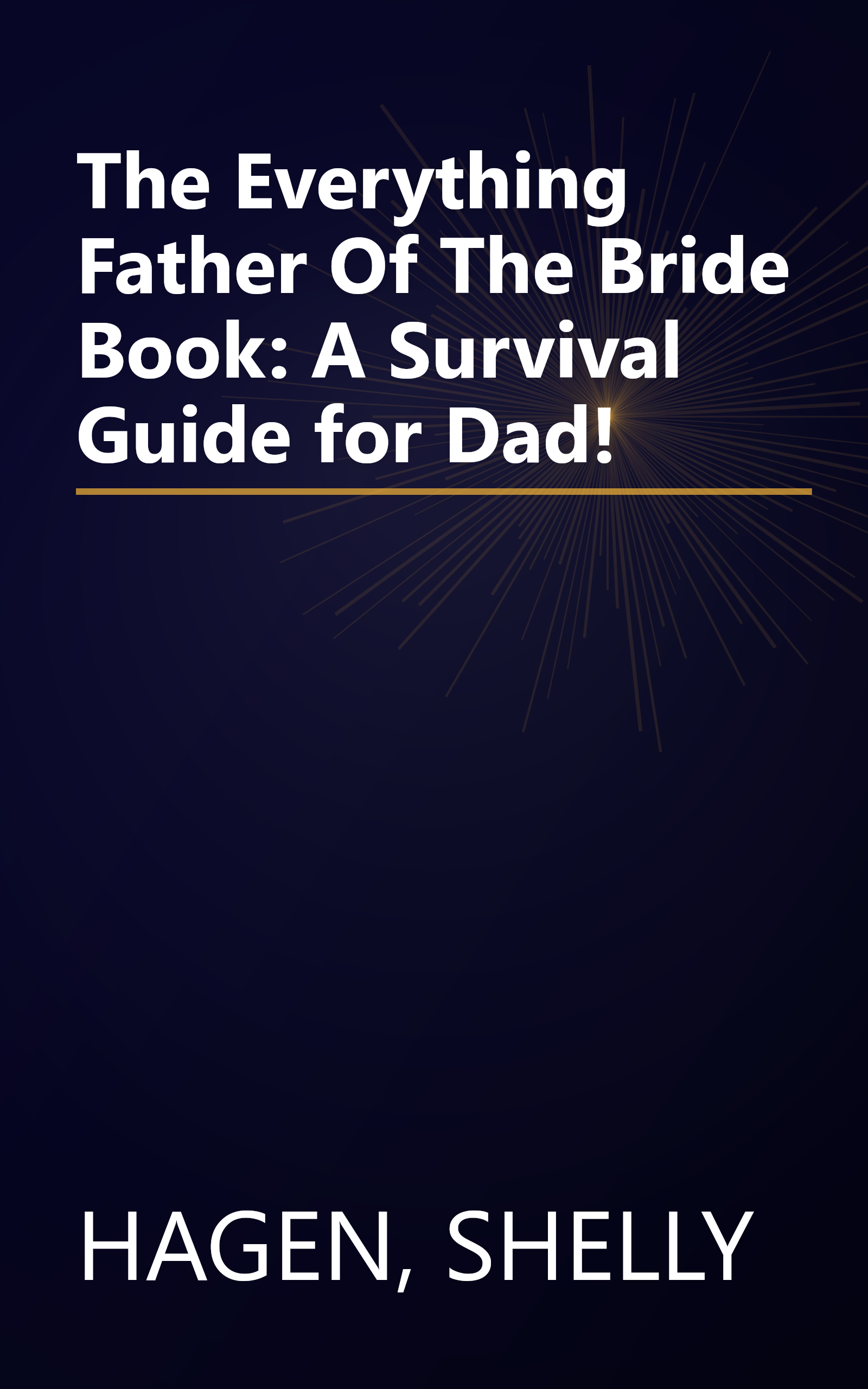 The Everything Father Of The Bride Book: A Survival Guide for Dad! book cover