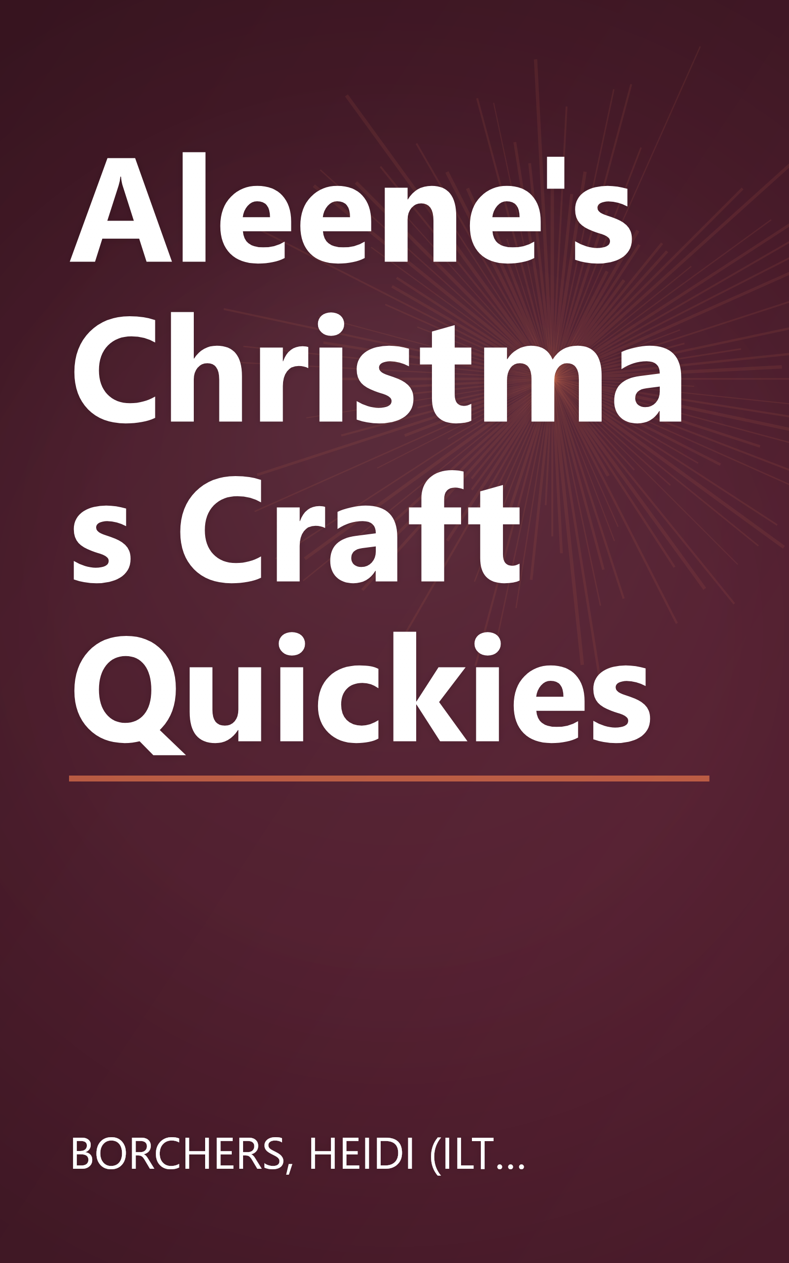 Aleene's Christmas Craft Quickies book cover