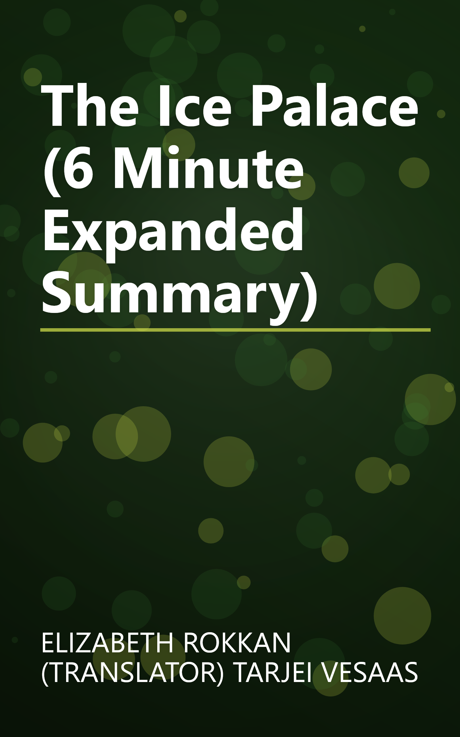 The Ice Palace (6 Minute   Expanded Summary) book cover