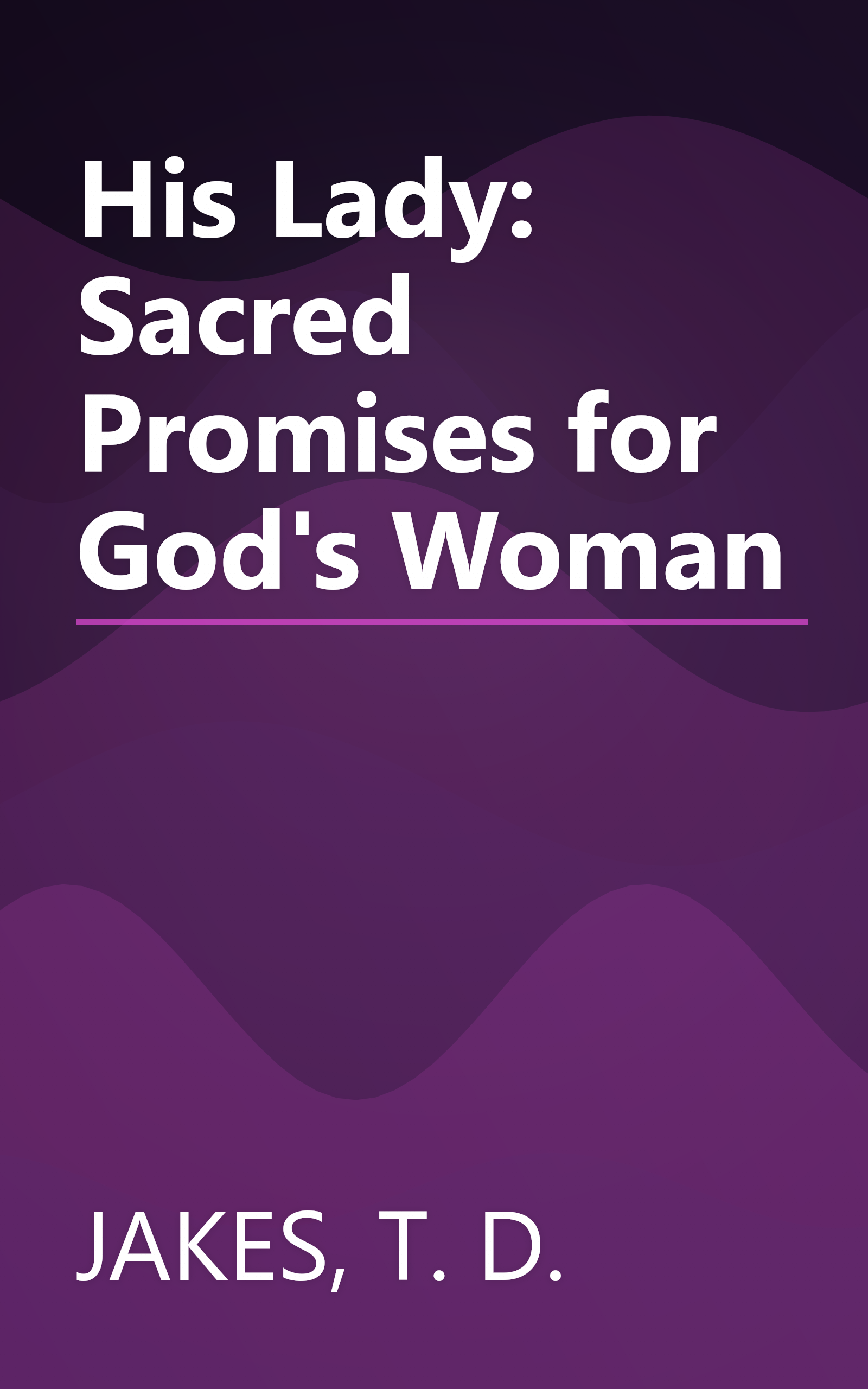 His Lady: Sacred Promises for God's Woman book cover