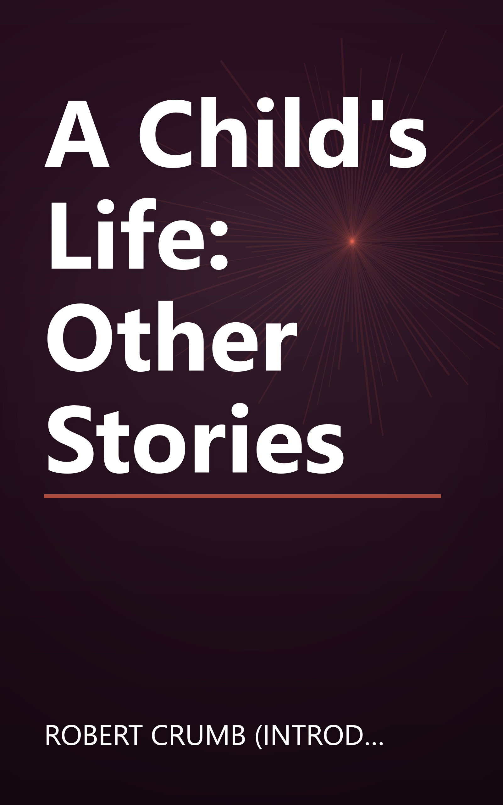 A Child's Life: Other Stories book cover
