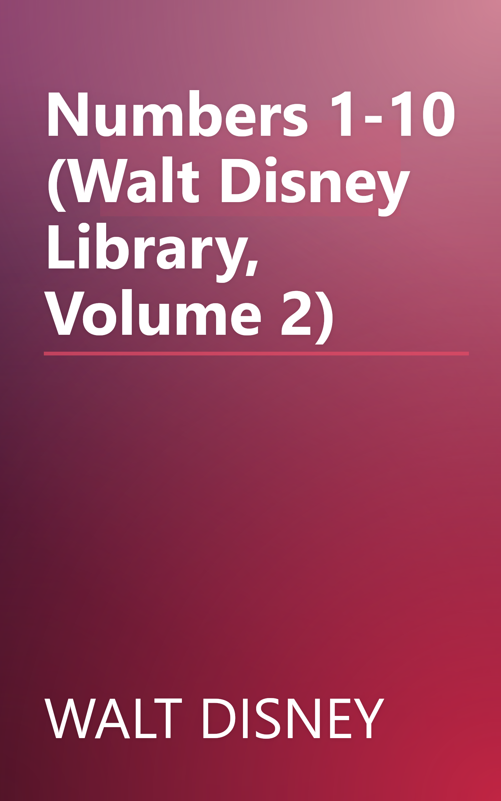 Numbers 1-10 (Walt Disney Library, Volume 2) book cover