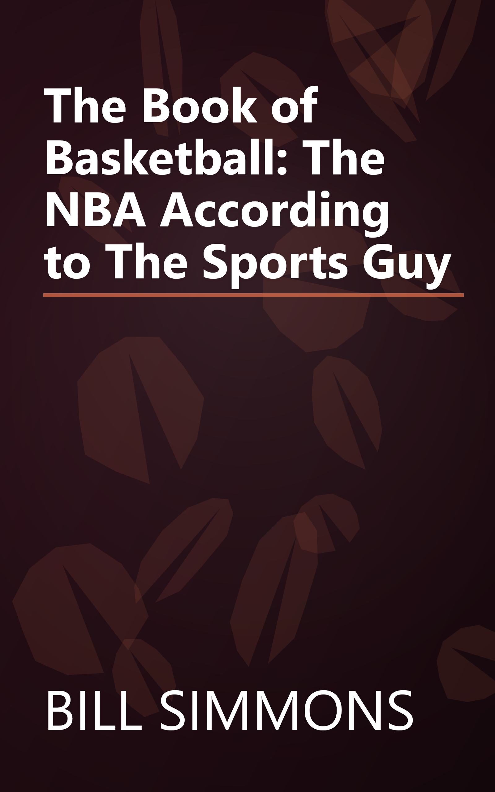 The Book of Basketball: The NBA According to The Sports Guy book cover