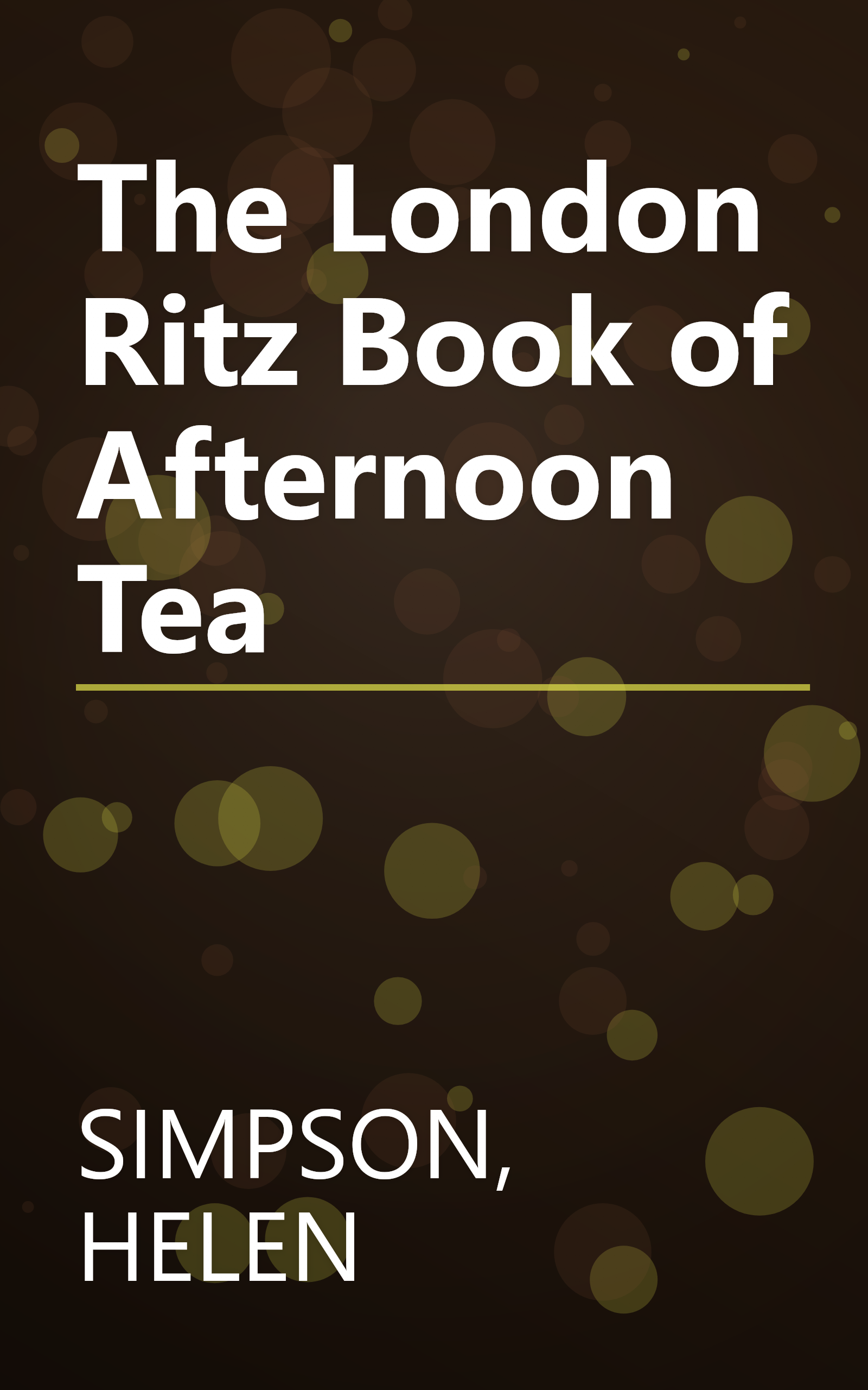 The London Ritz Book of Afternoon Tea book cover