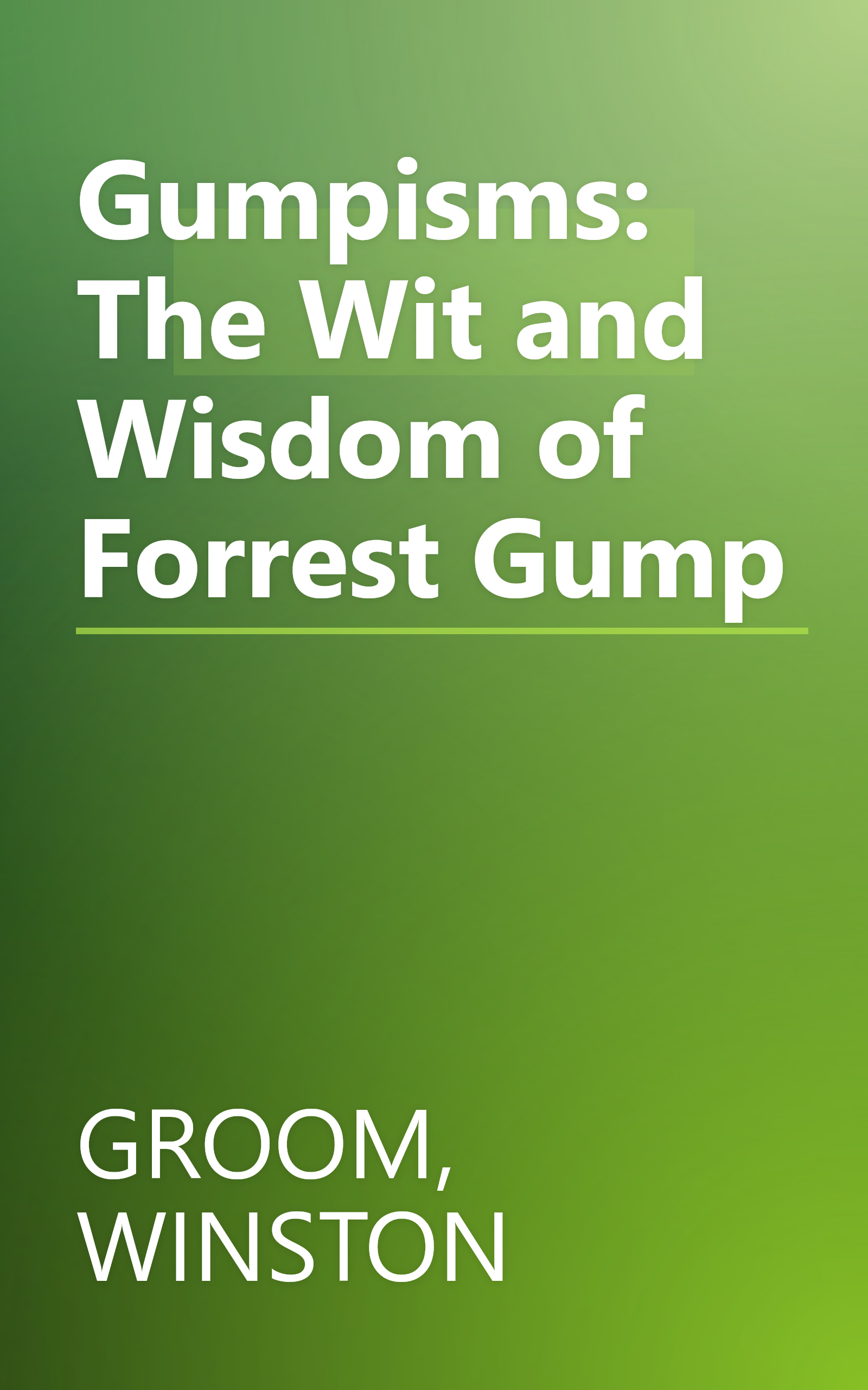 Gumpisms: The Wit and Wisdom of Forrest Gump book cover