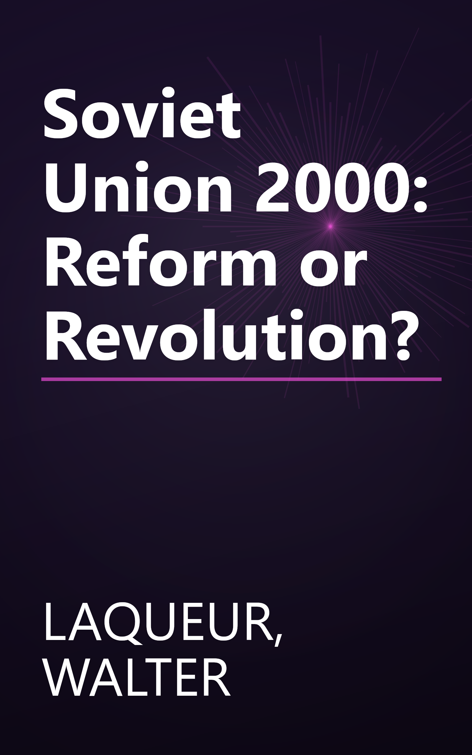 Soviet Union 2000: Reform or Revolution? book cover