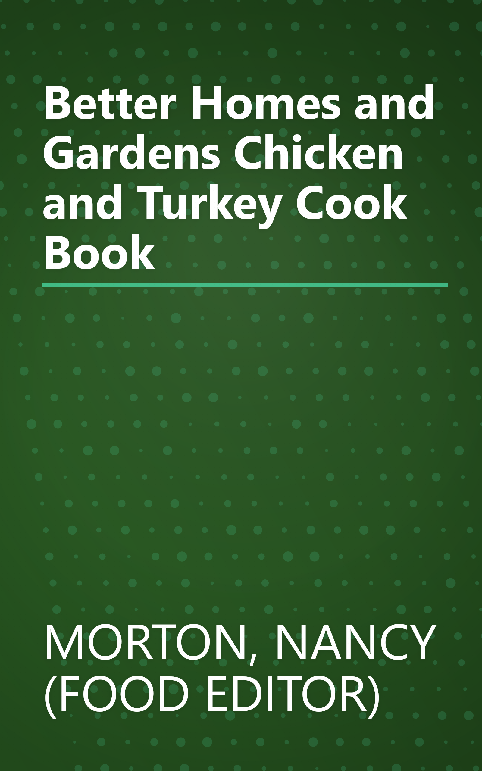 Better Homes and Gardens Chicken and Turkey Cook Book book cover