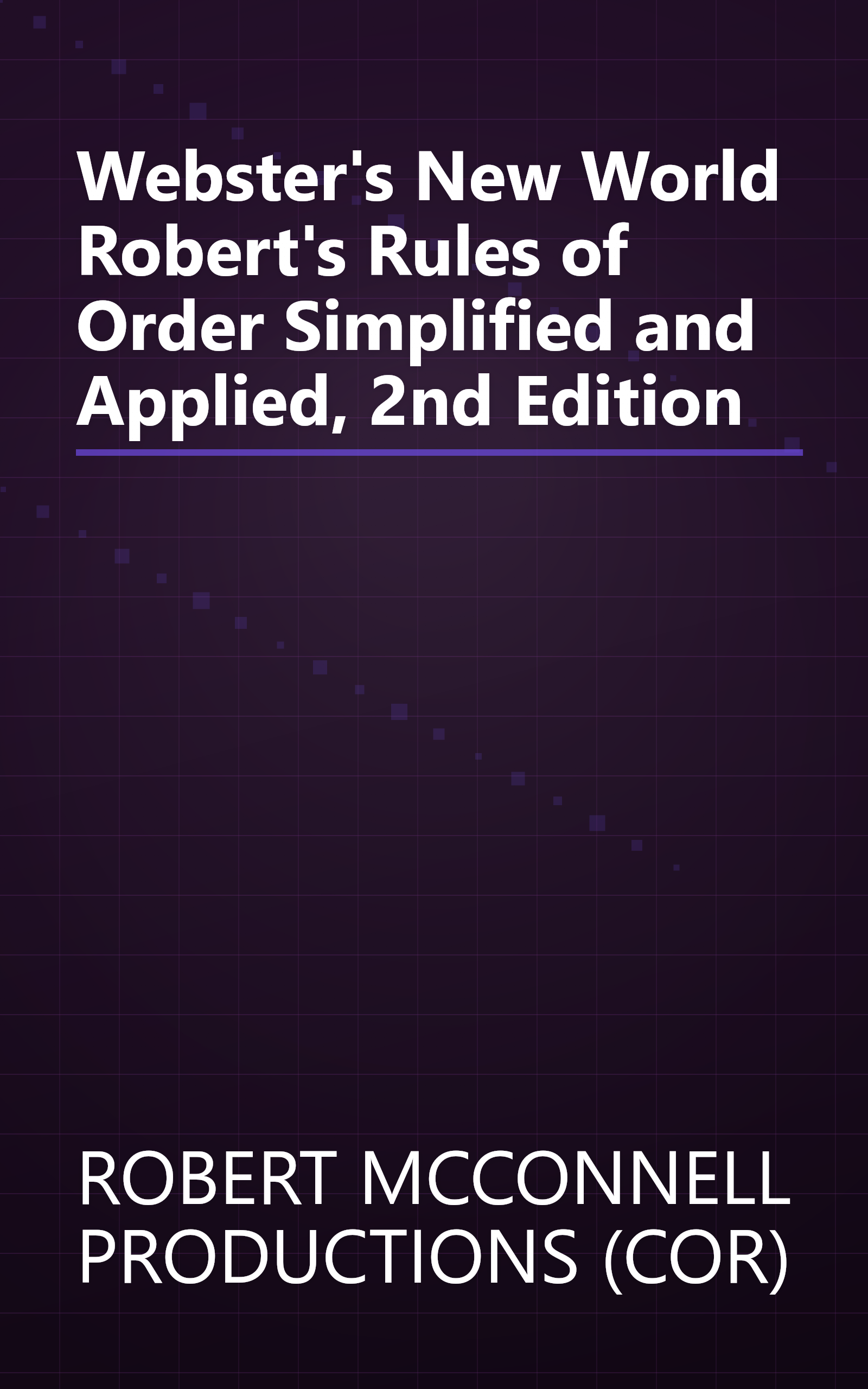 Webster's New World Robert's Rules of Order Simplified and Applied, 2nd Edition book cover