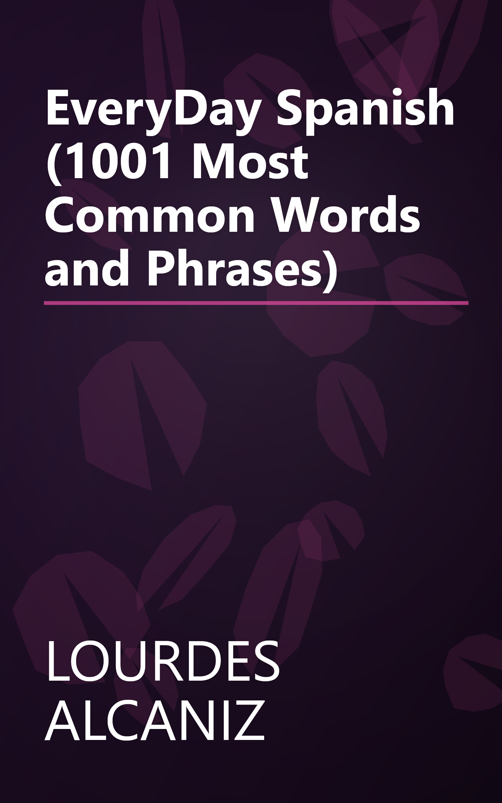 EveryDay Spanish (1001 Most Common Words and Phrases) book cover