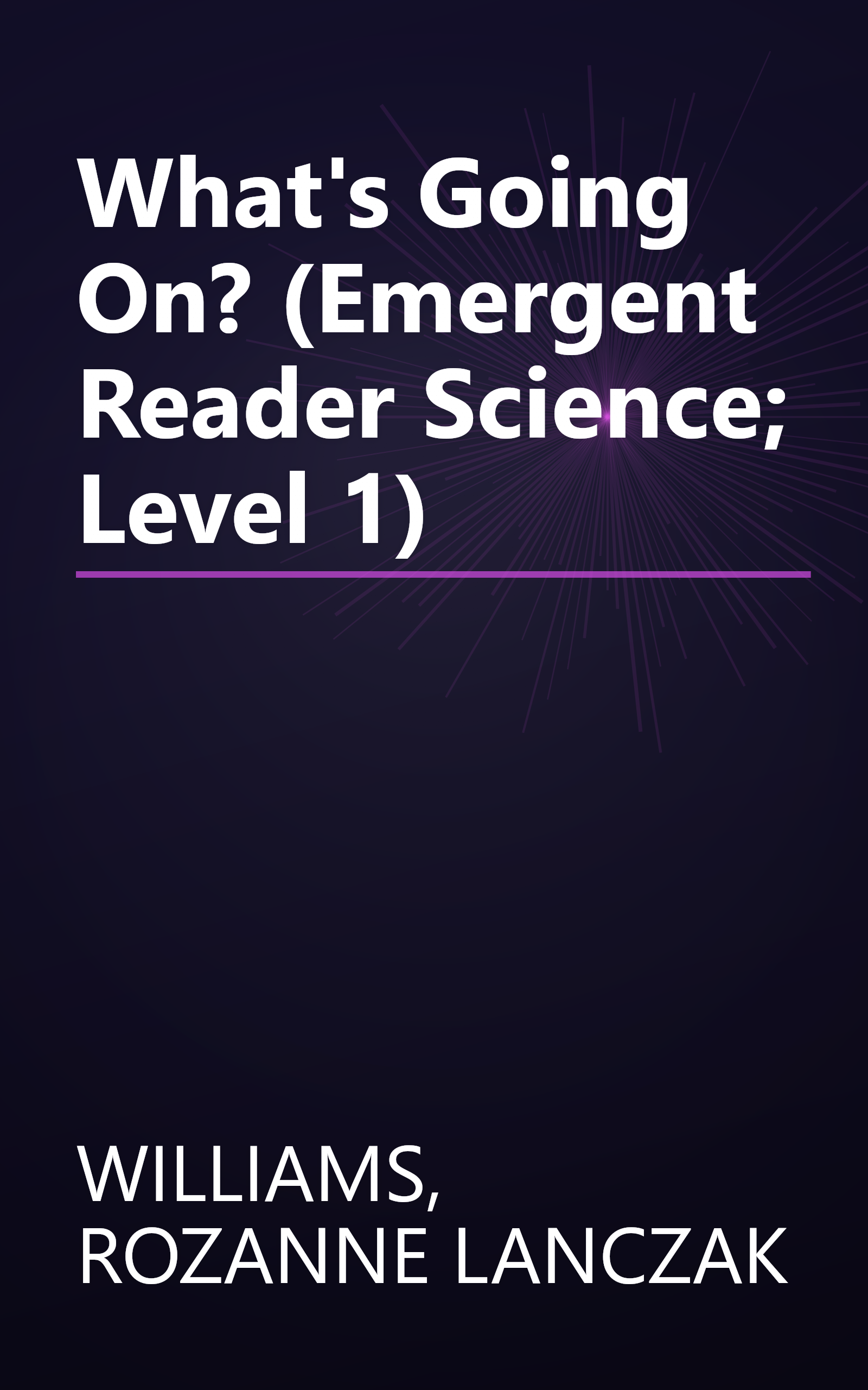 What's Going On? (Emergent Reader Science; Level 1) book cover