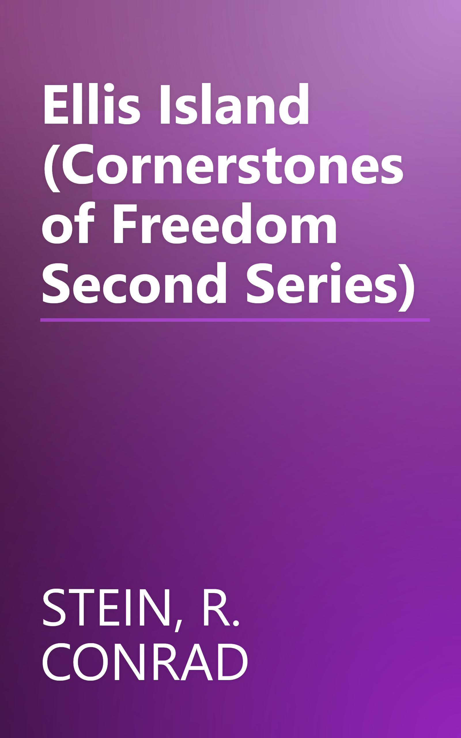 Ellis Island (Cornerstones of Freedom Second Series) book cover