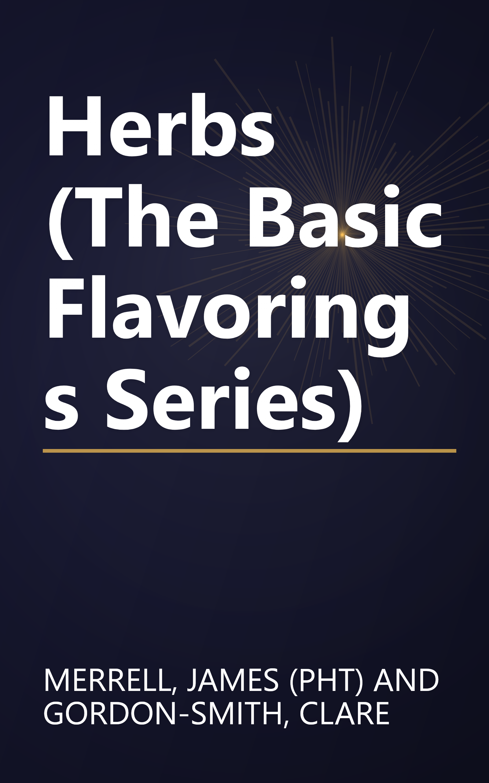 Herbs (The Basic Flavorings Series) book cover