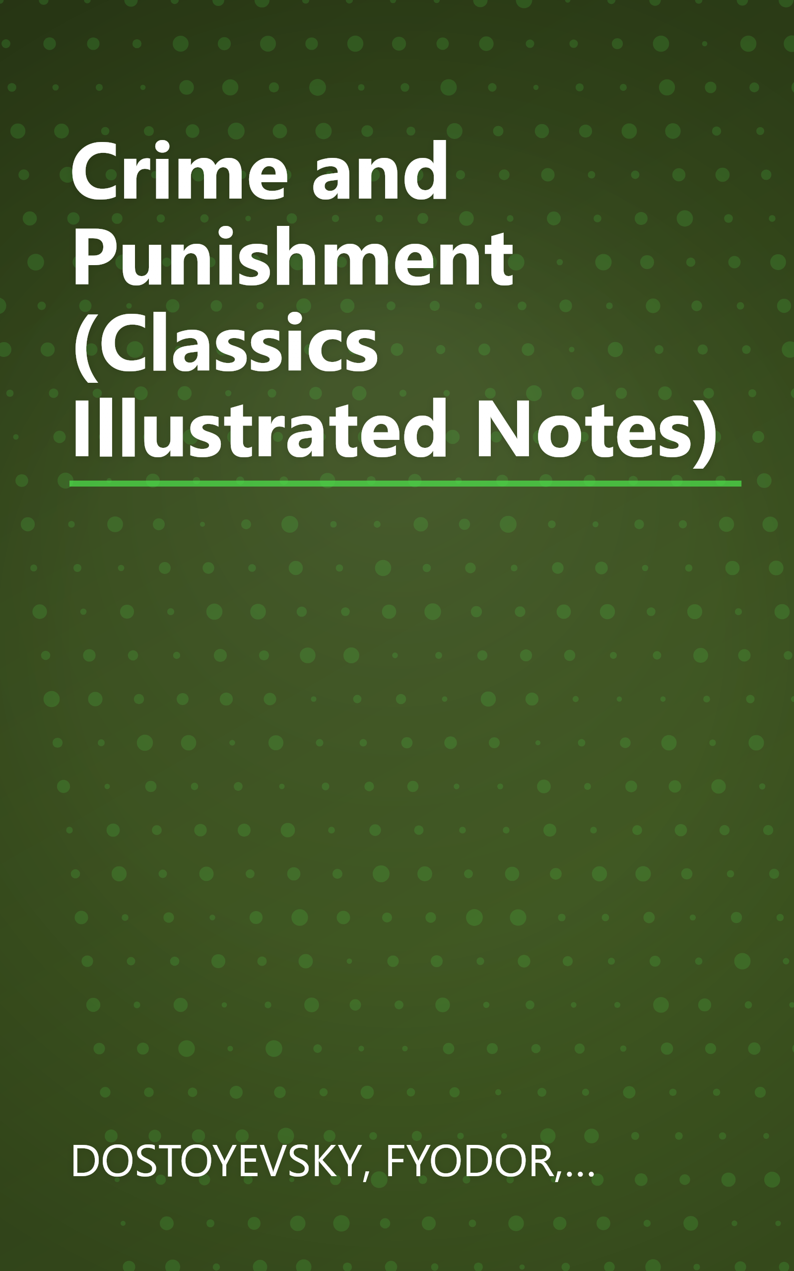 Crime and Punishment (Classics Illustrated Notes) book cover