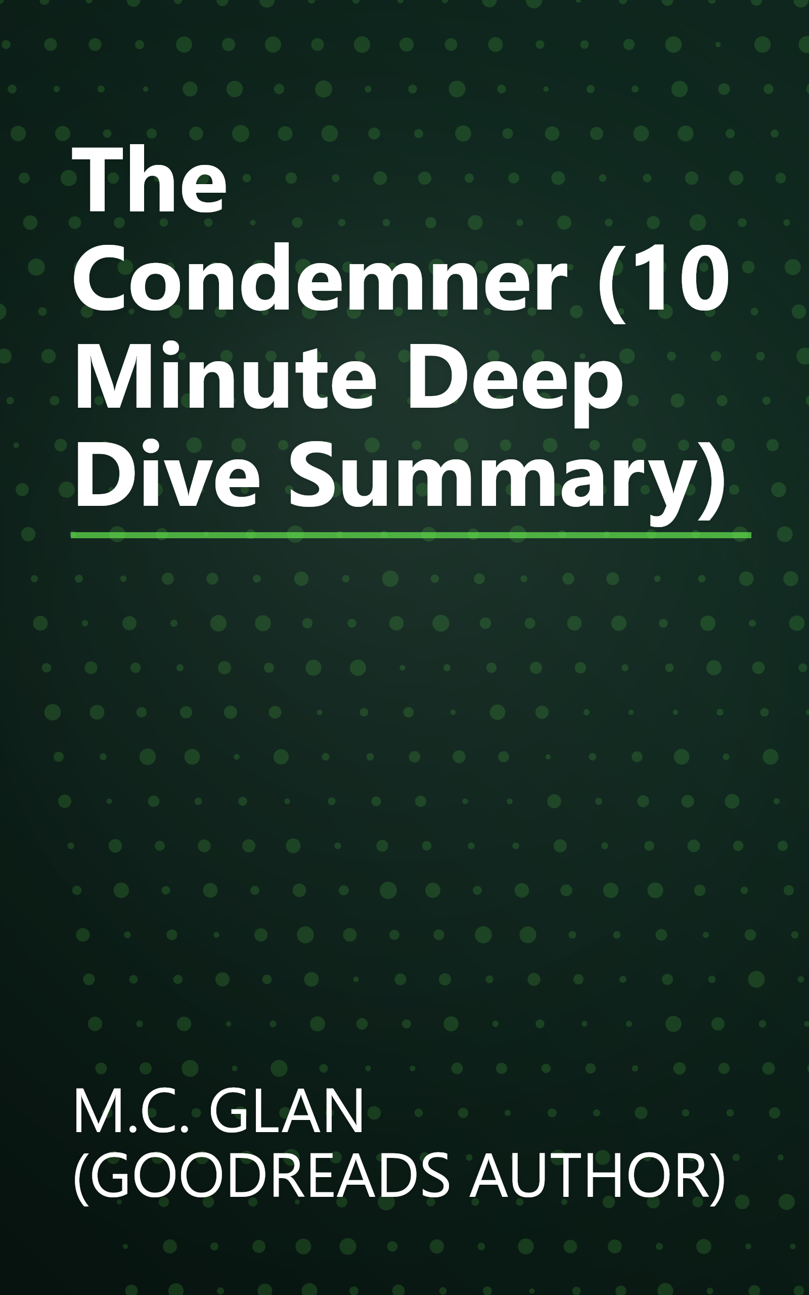 The Condemner (10 Minute   Deep Dive Summary) book cover