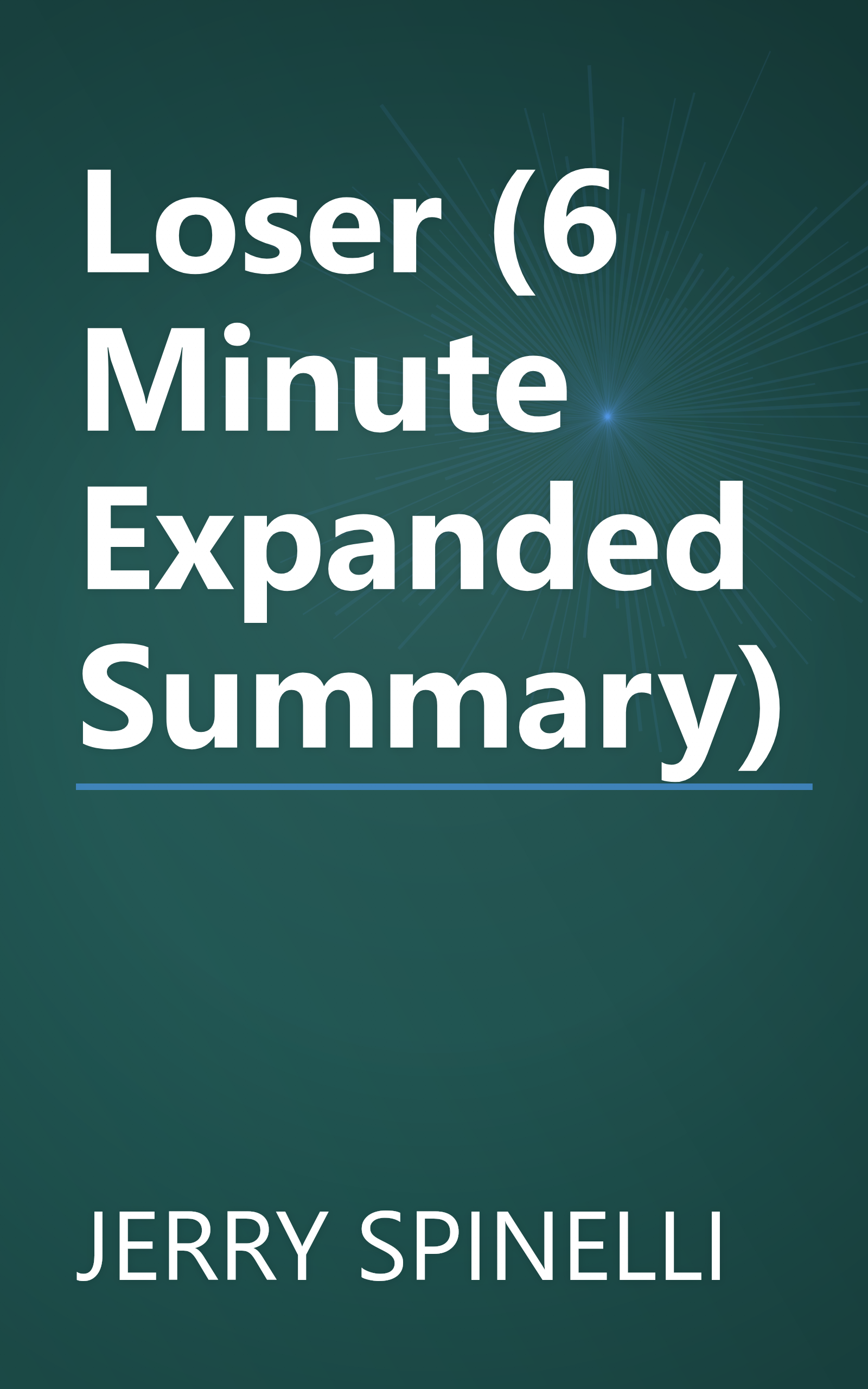 Loser (6 Minute   Expanded Summary) book cover