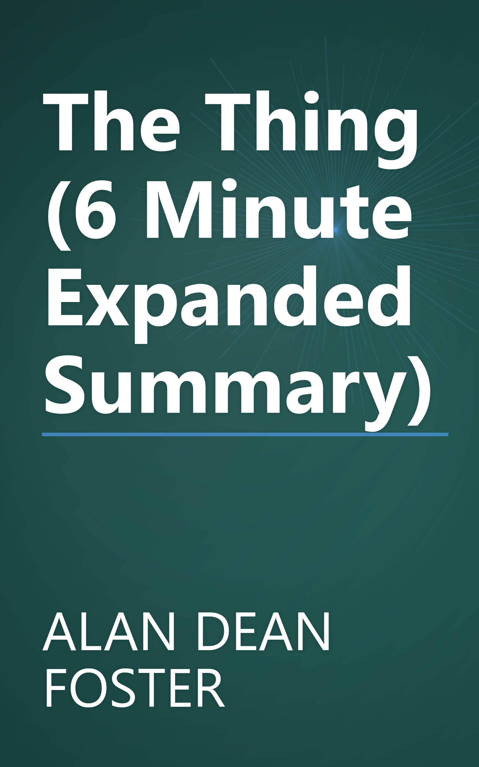 The Thing (6 Minute   Expanded Summary) book cover