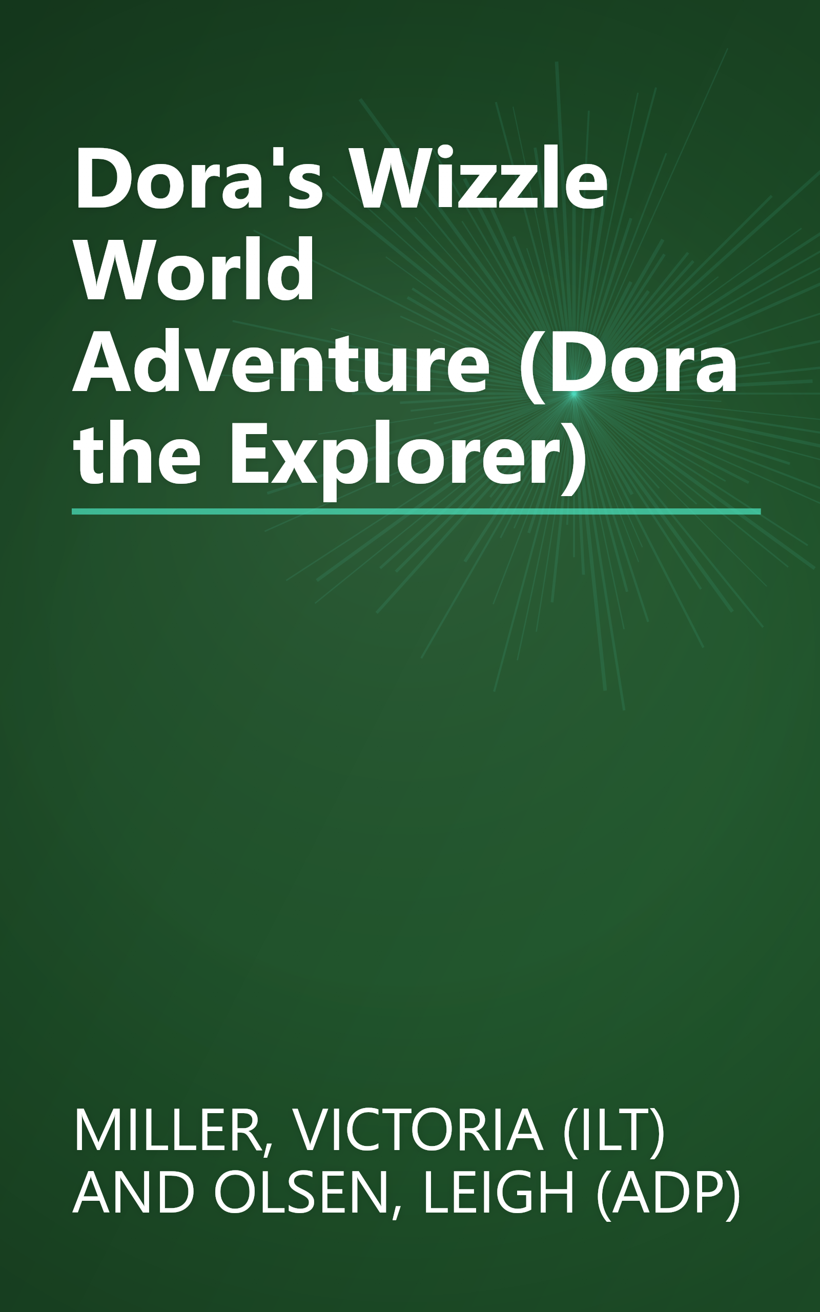 Dora's Wizzle World Adventure (Dora the Explorer) book cover