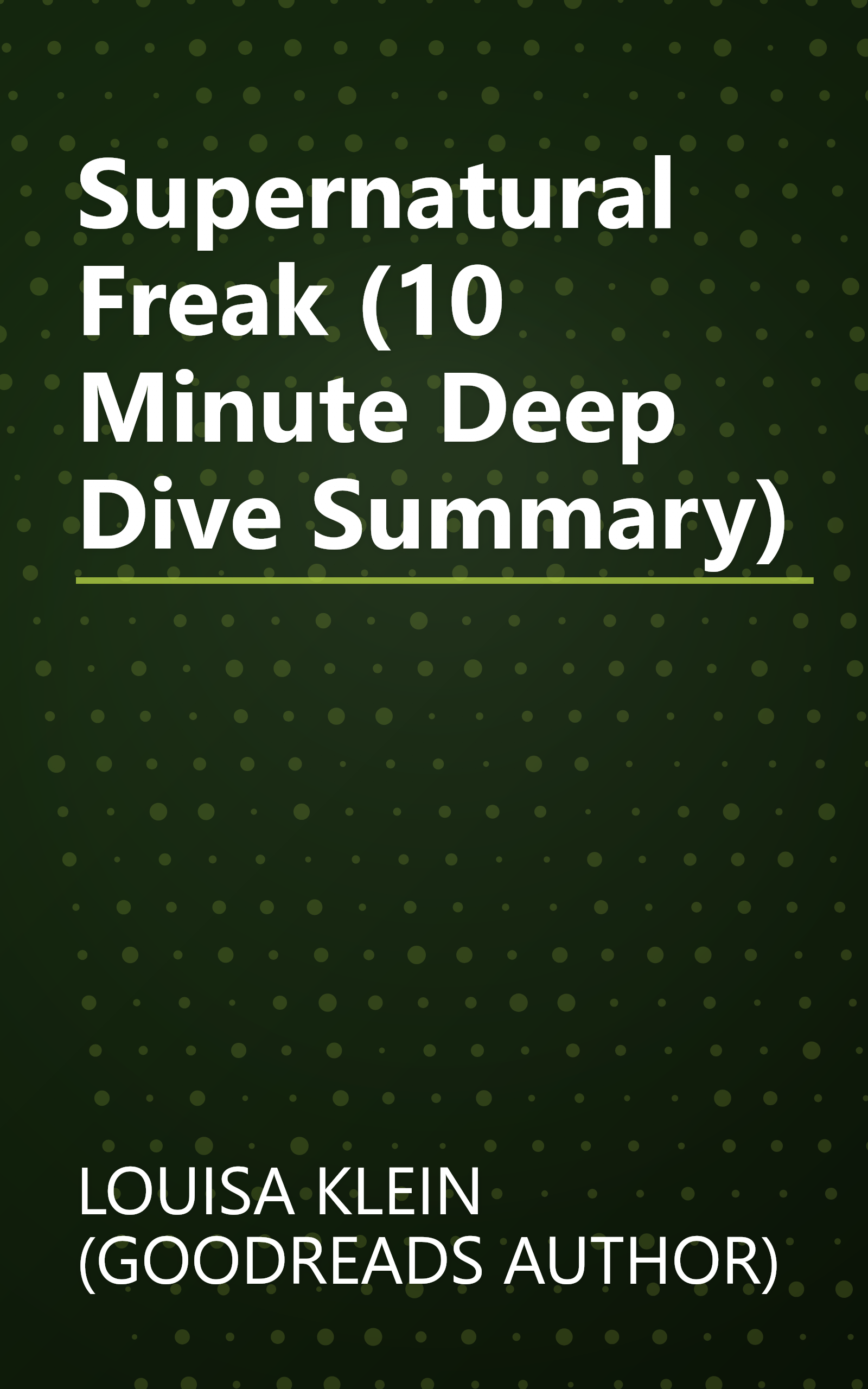 Supernatural Freak (10 Minute   Deep Dive Summary) book cover