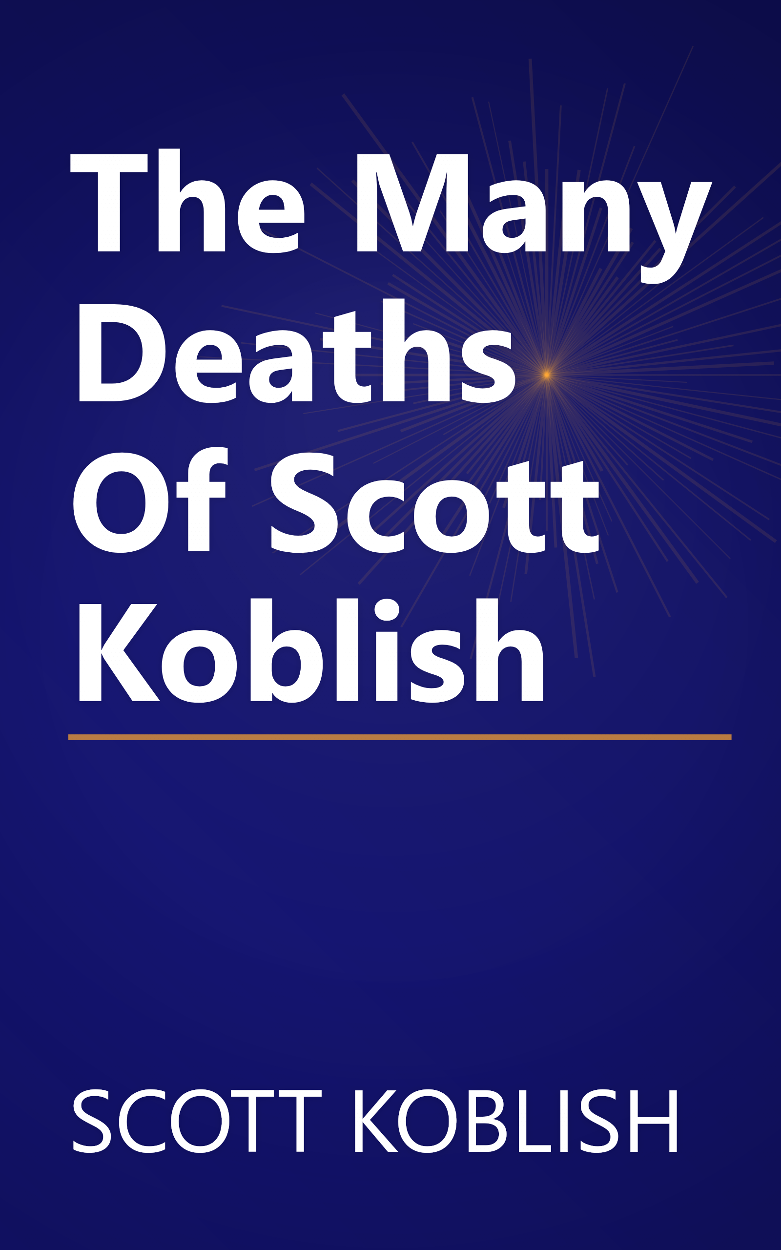 The Many Deaths Of Scott Koblish book cover