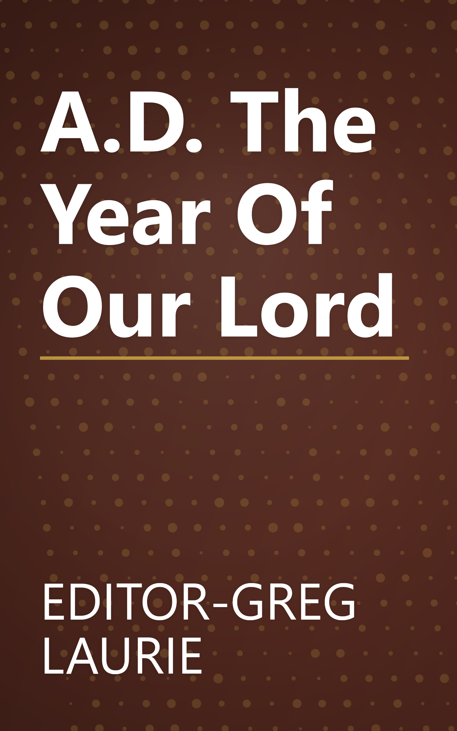 A.D. The Year Of Our Lord book cover