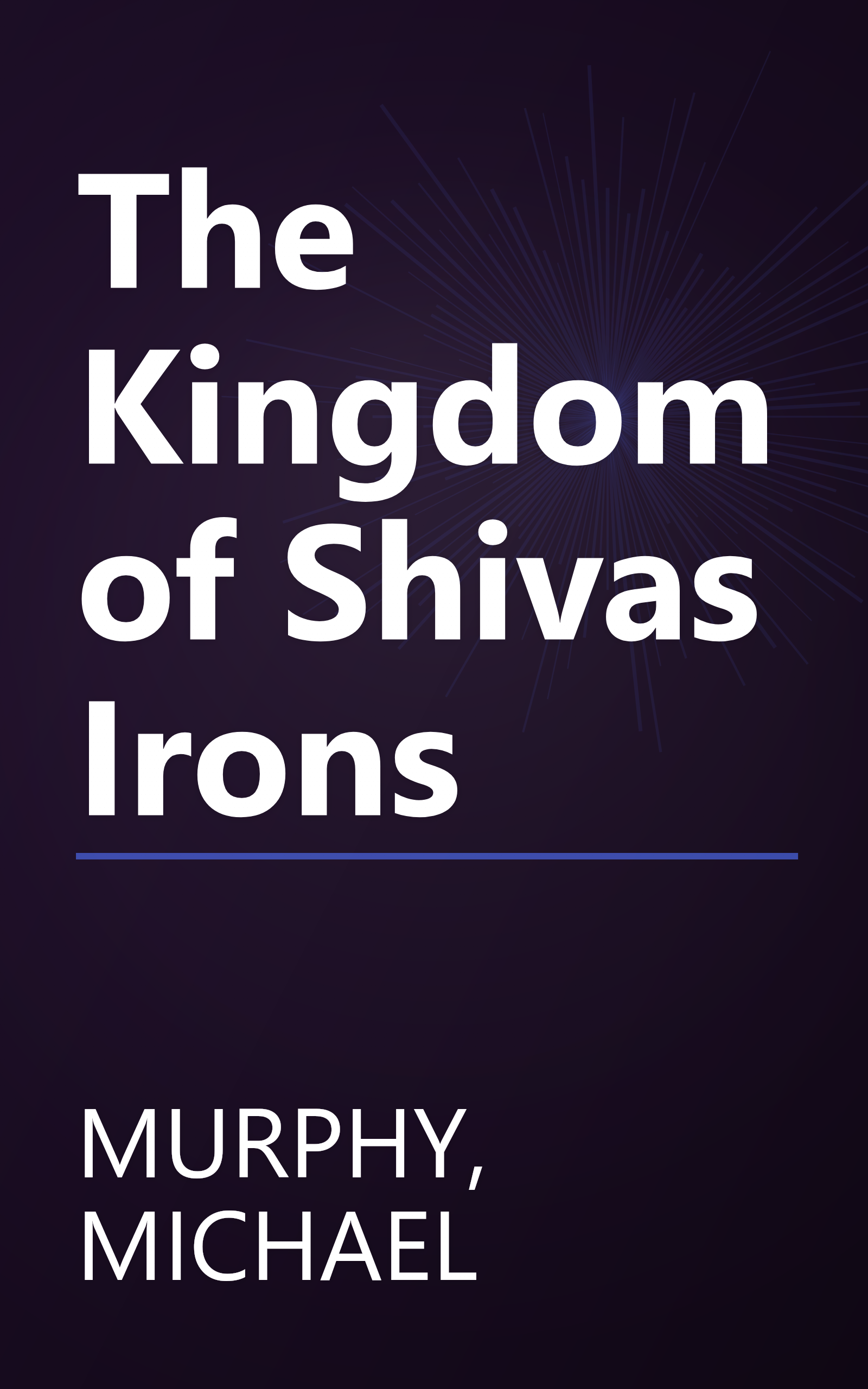 The Kingdom of Shivas Irons book cover