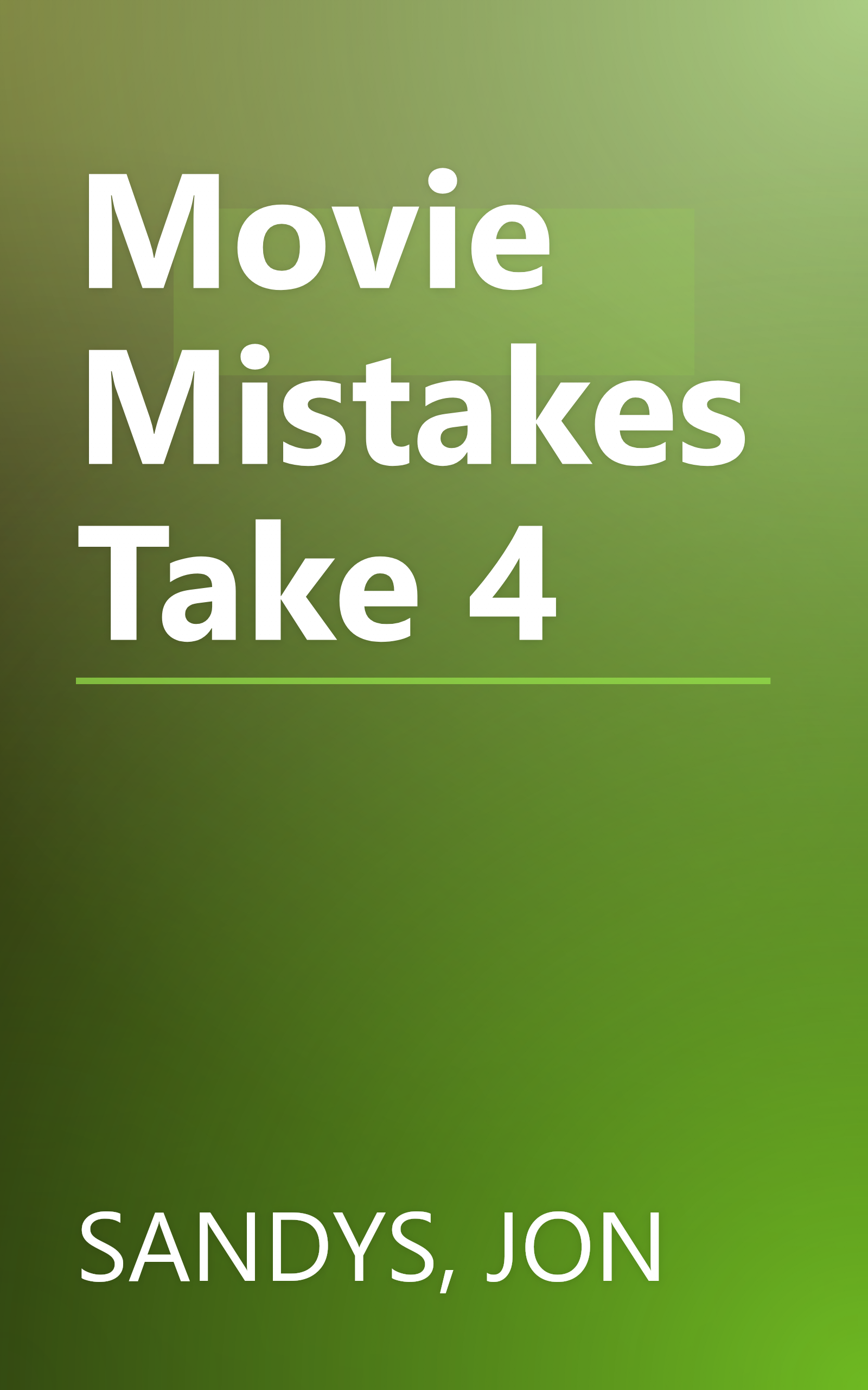 Movie Mistakes Take 4 book cover