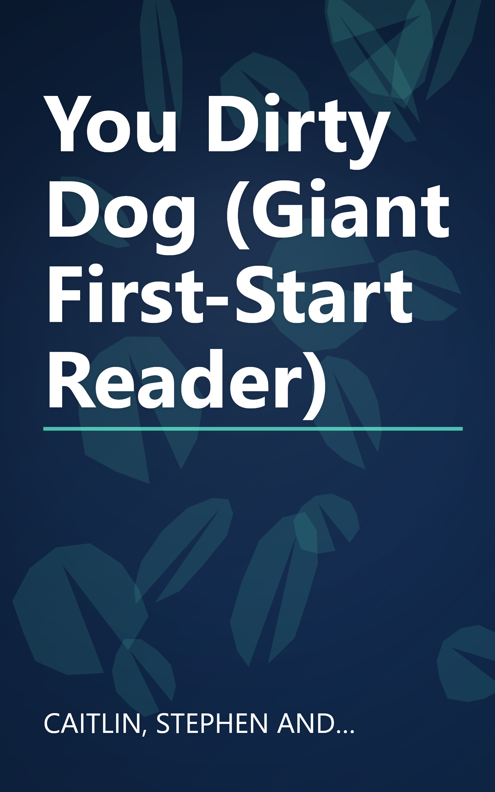 You Dirty Dog (Giant First-Start Reader) book cover