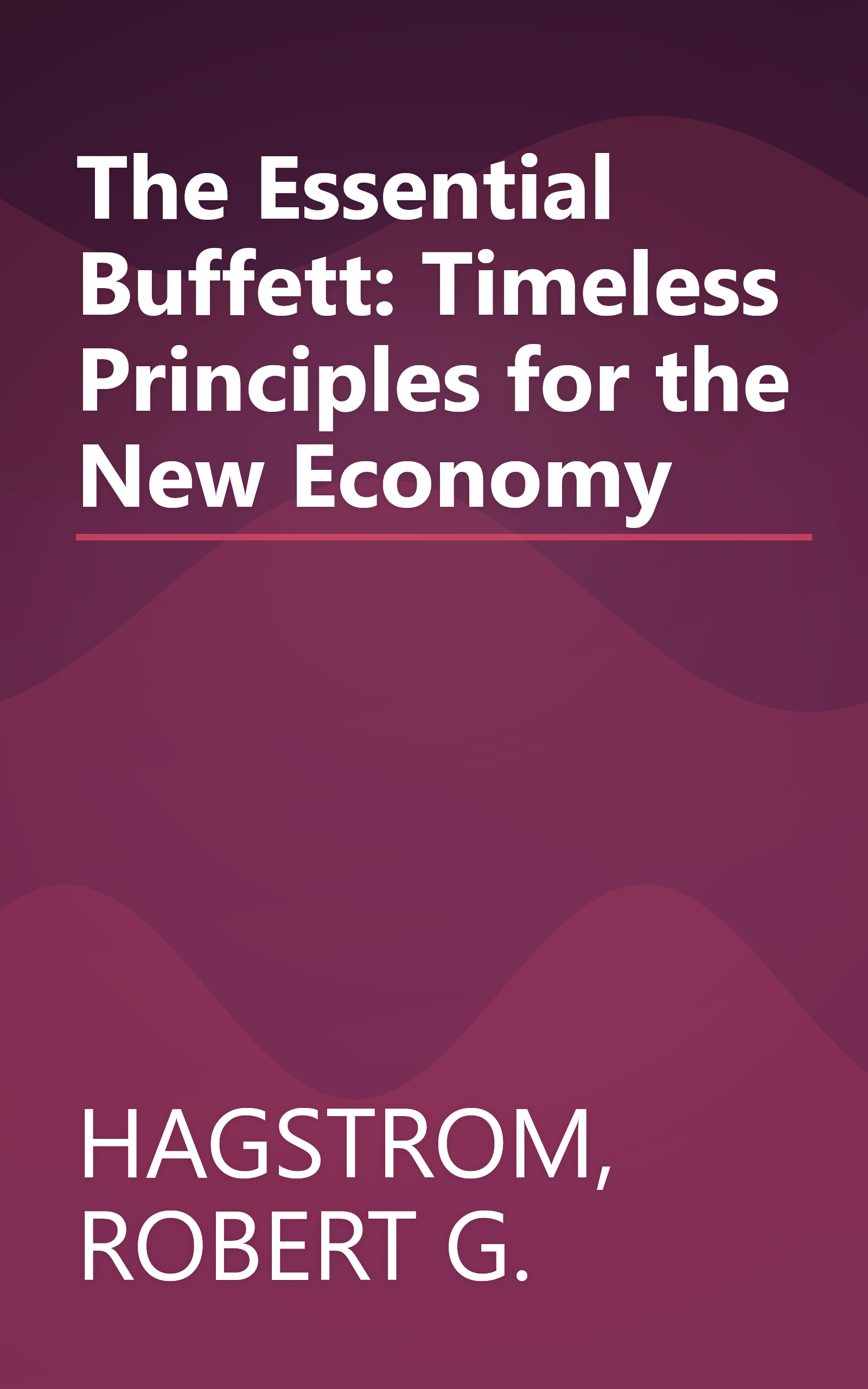 The Essential Buffett: Timeless Principles for the New Economy book cover