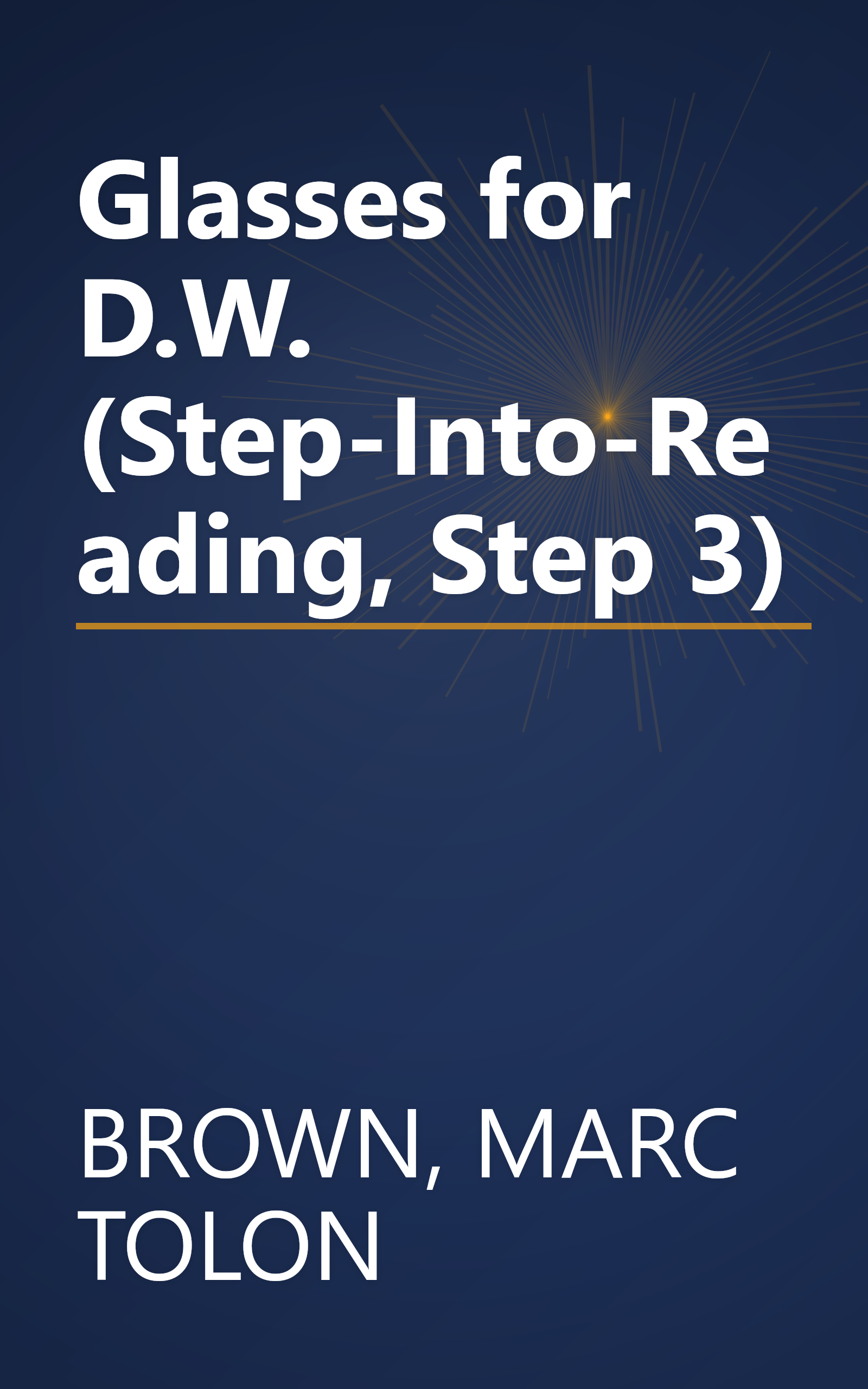 Glasses for D.W. (Step-Into-Reading, Step 3) book cover
