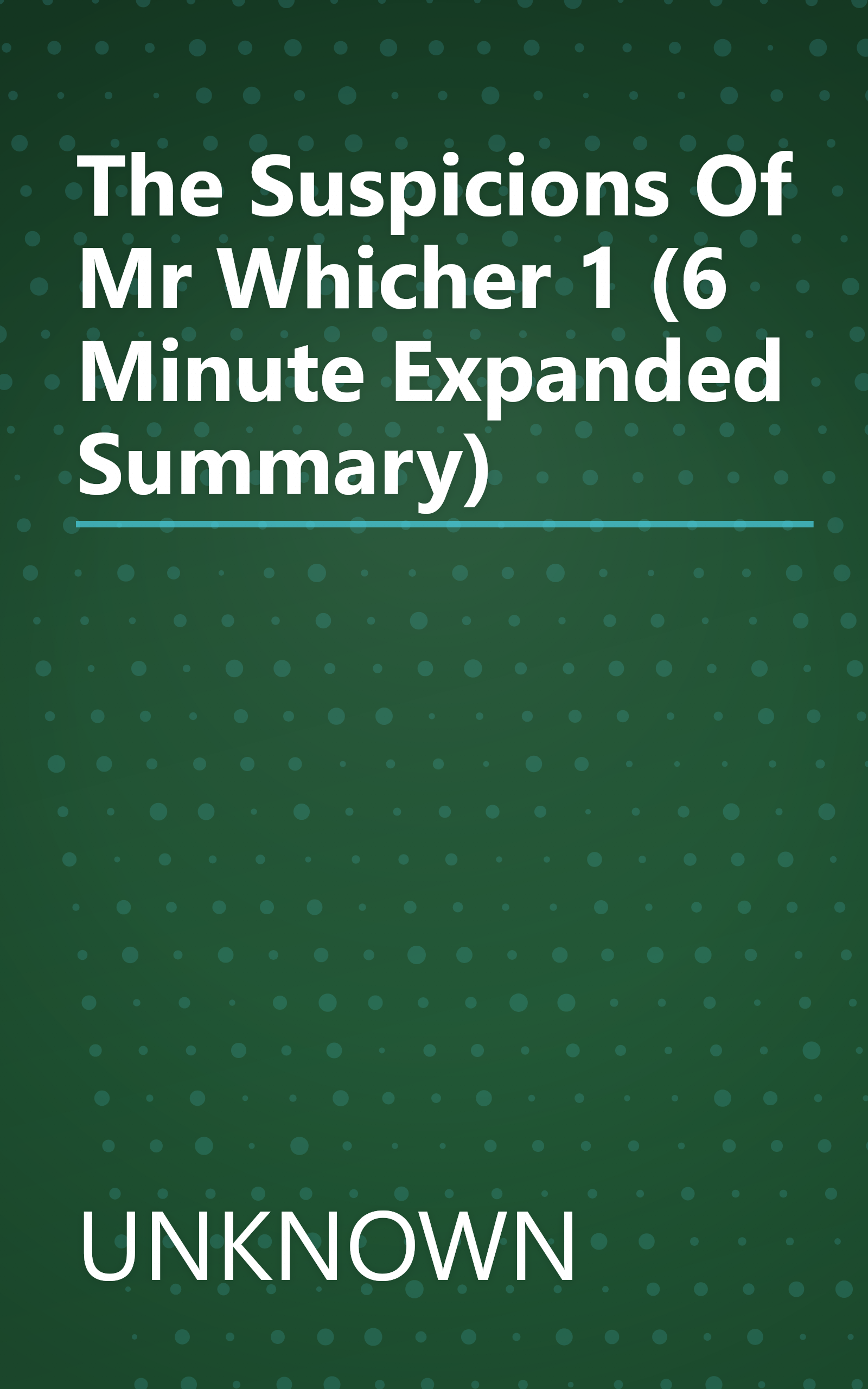 The Suspicions Of Mr  Whicher 1 (6 Minute   Expanded Summary) book cover