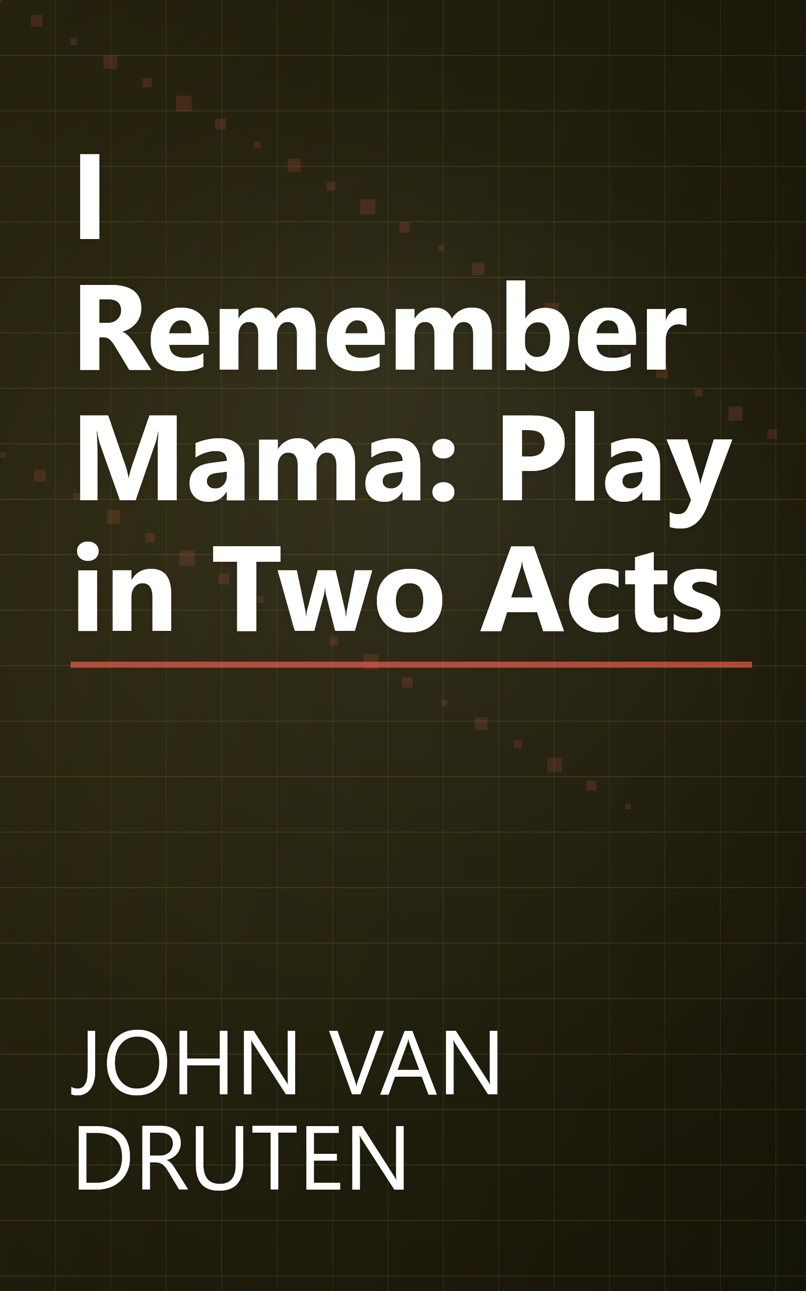 I Remember Mama: Play in Two Acts book cover